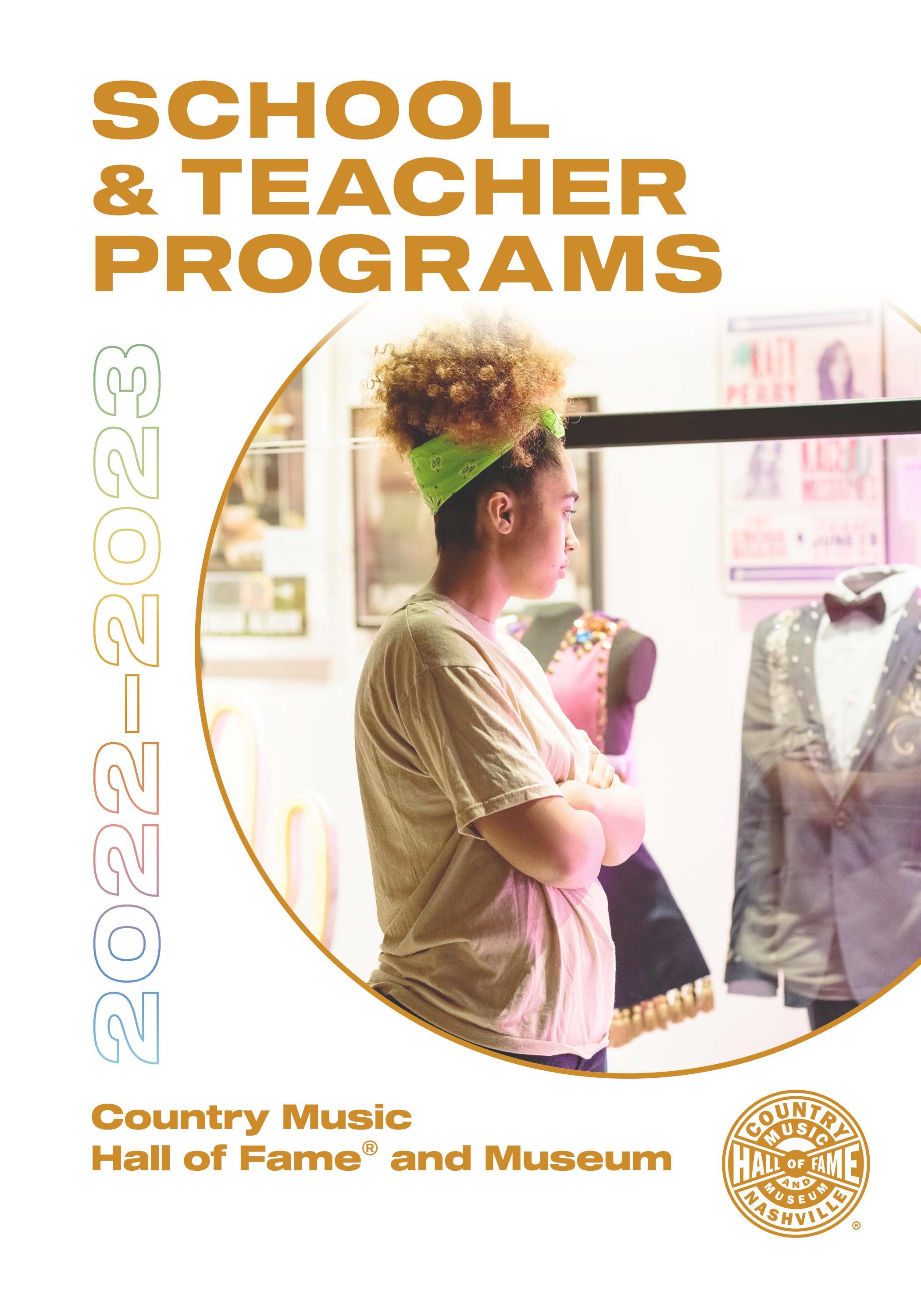 School & Teacher Programs: 2022-2023 by Country Music Hall of Fame and ...
