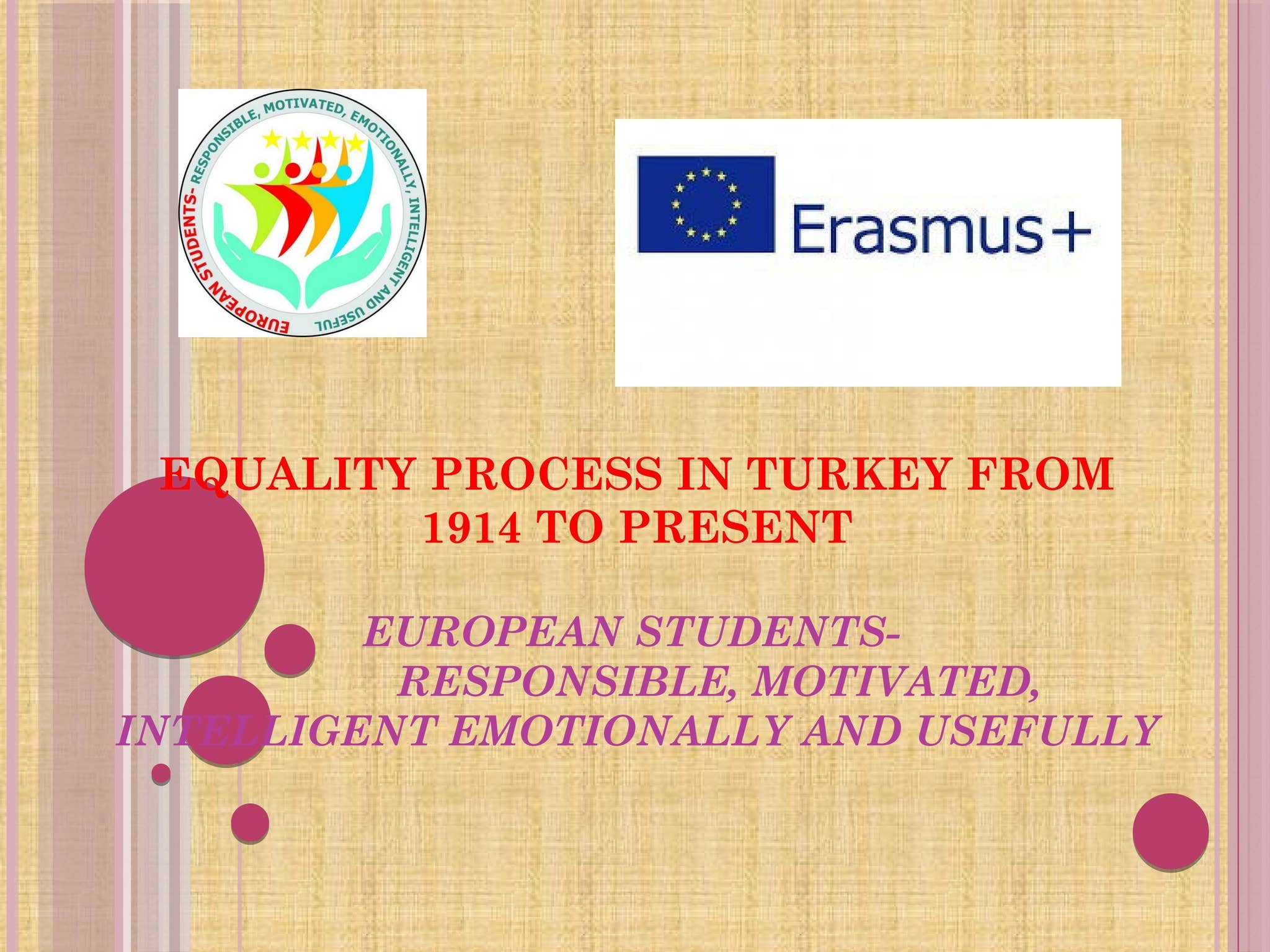 TURKISH project team. "Historical presentation with the equality ...