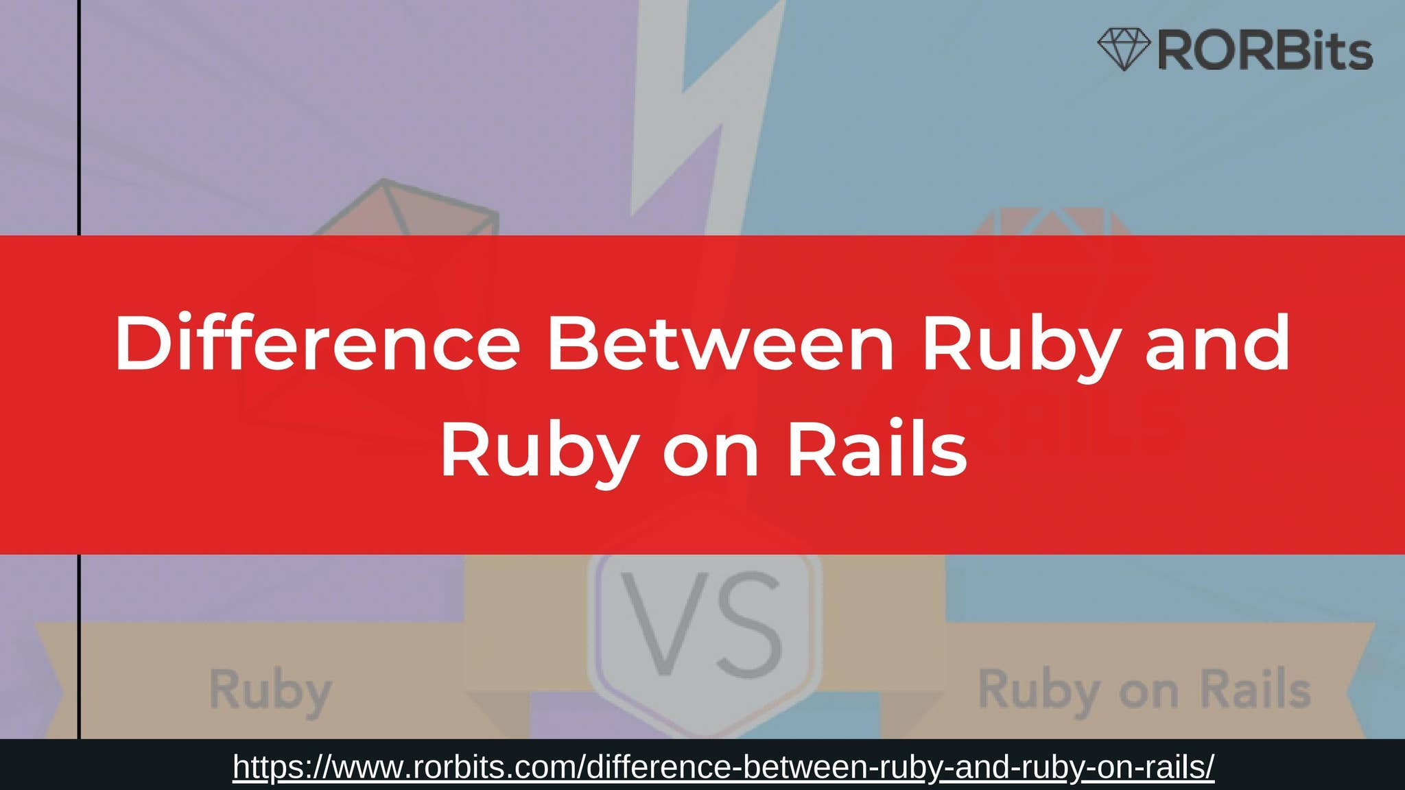 Difference Between Ruby and Ruby on Rails by RORBits Software - Issuu