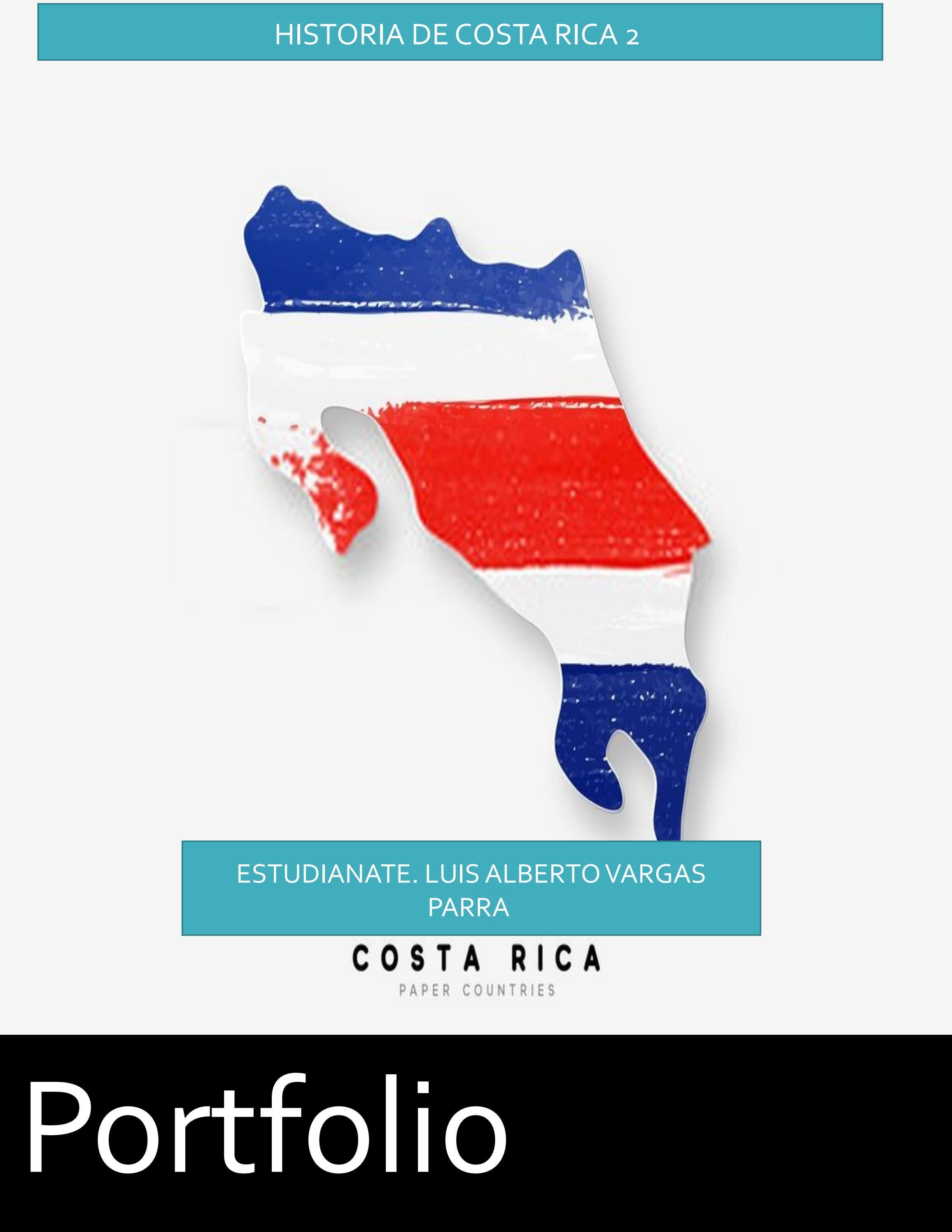PORTAFOLIO HISTORIA DE COSTA RICA. by Alberto Vargas - Issuu