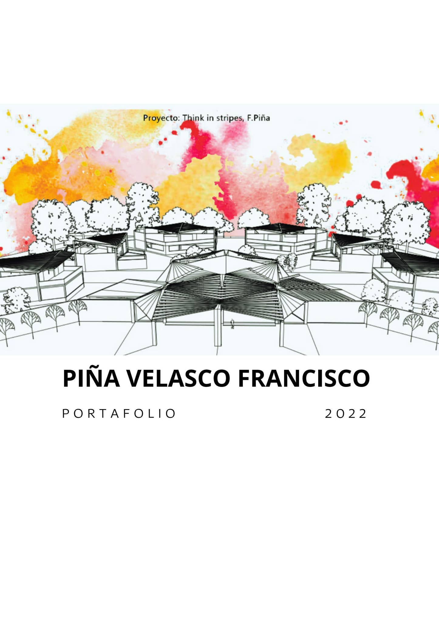 Portafolio-Agosto2022-PiñaVelascoFrancisco by Piña FV - Issuu