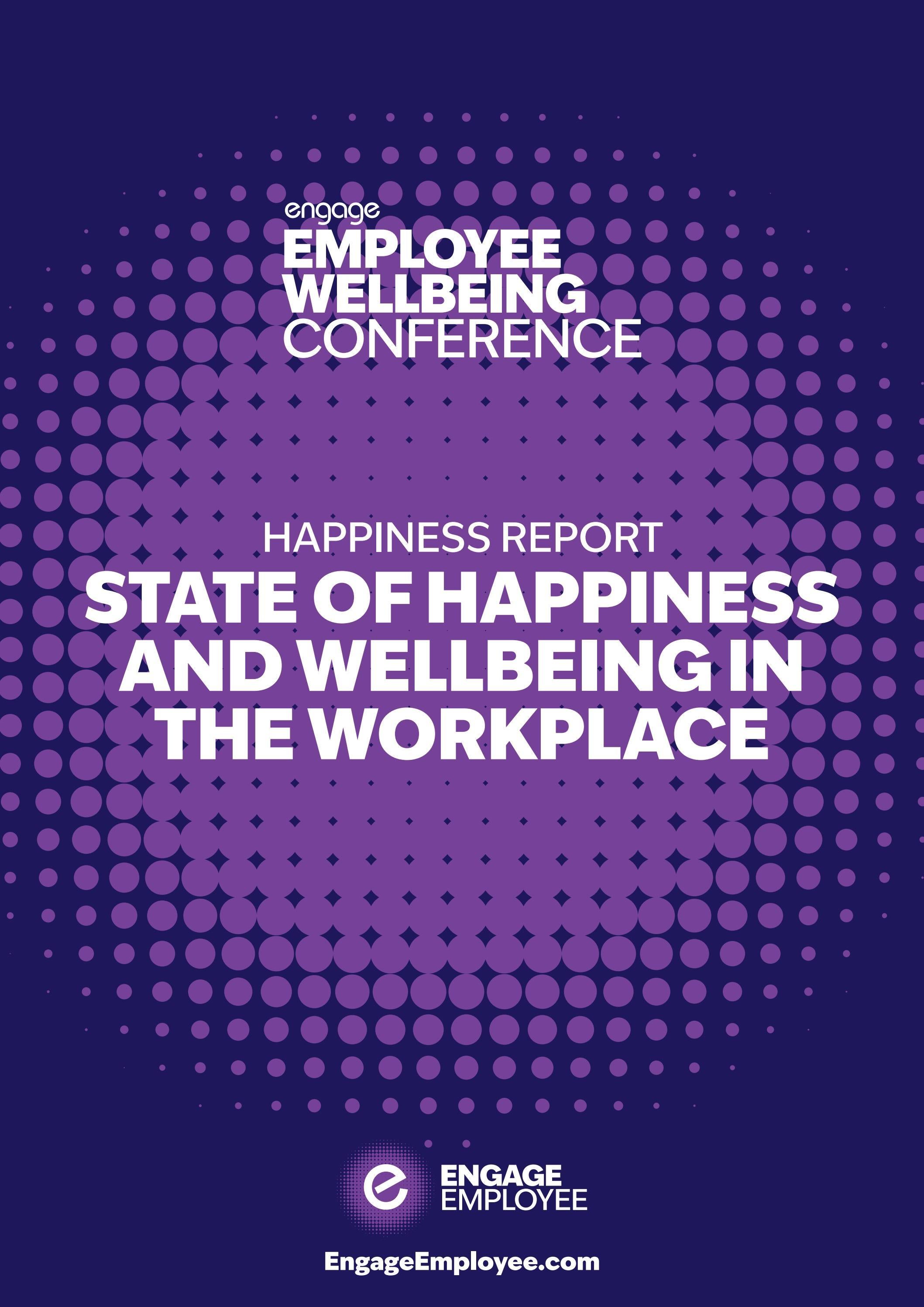 Happiness Report: State of Happiness and Wellbeing in the Workplace by ...