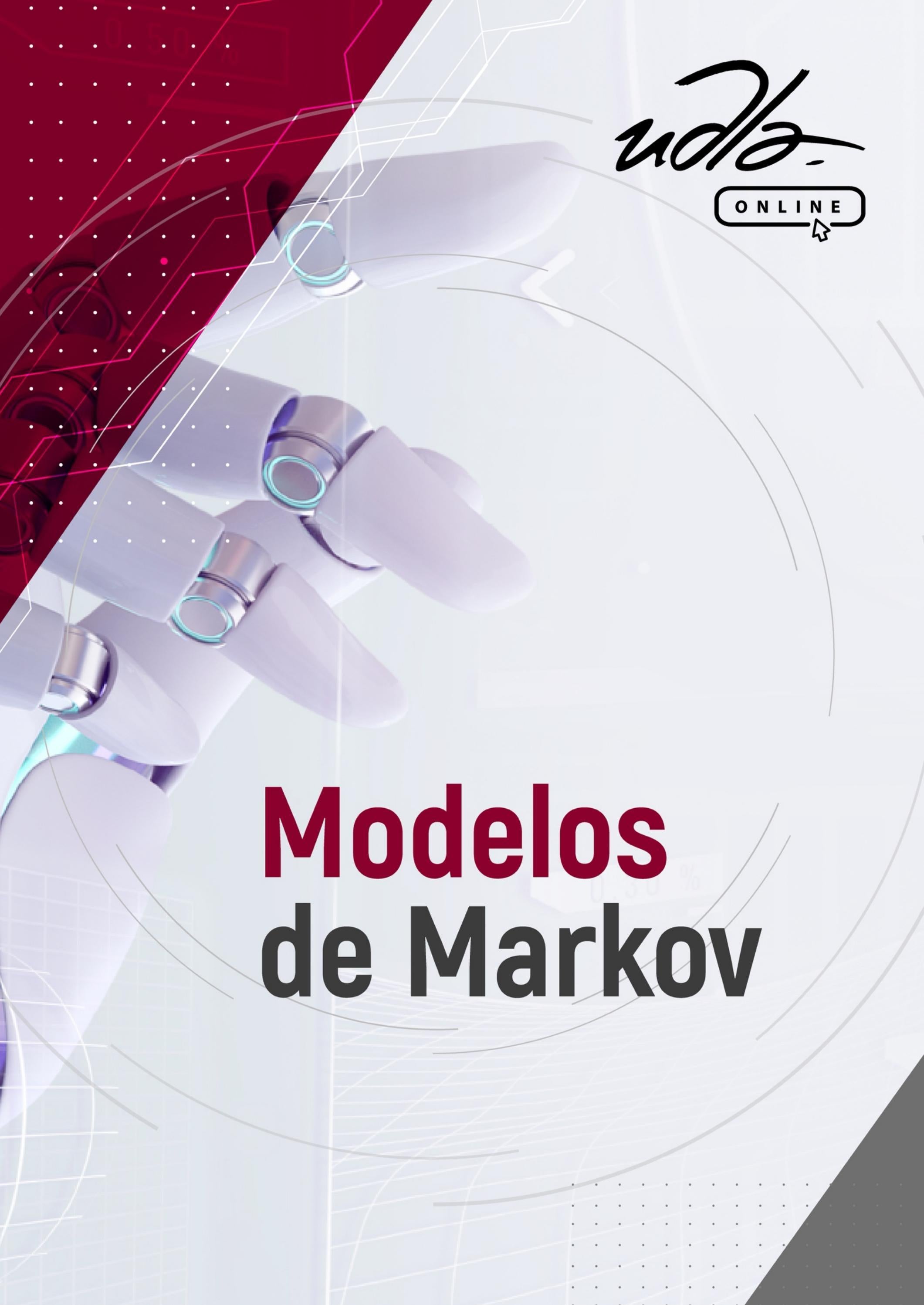 Modelos de Markov by DIRECCIÓN DE EDUCACIÓN EN LINEA - UDLA - Issuu