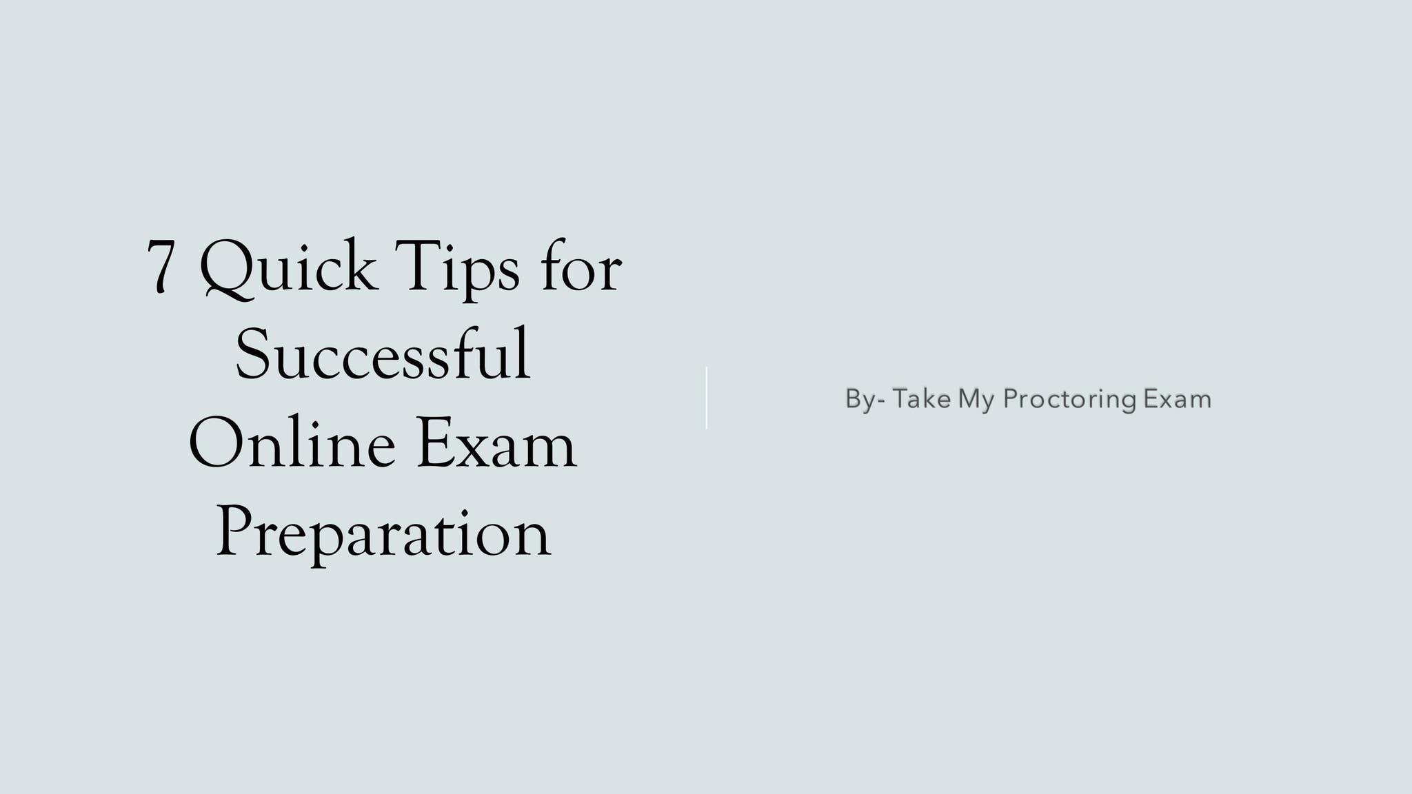 7 Quick Tips for Successful Online Exam Preparation by Take My ...