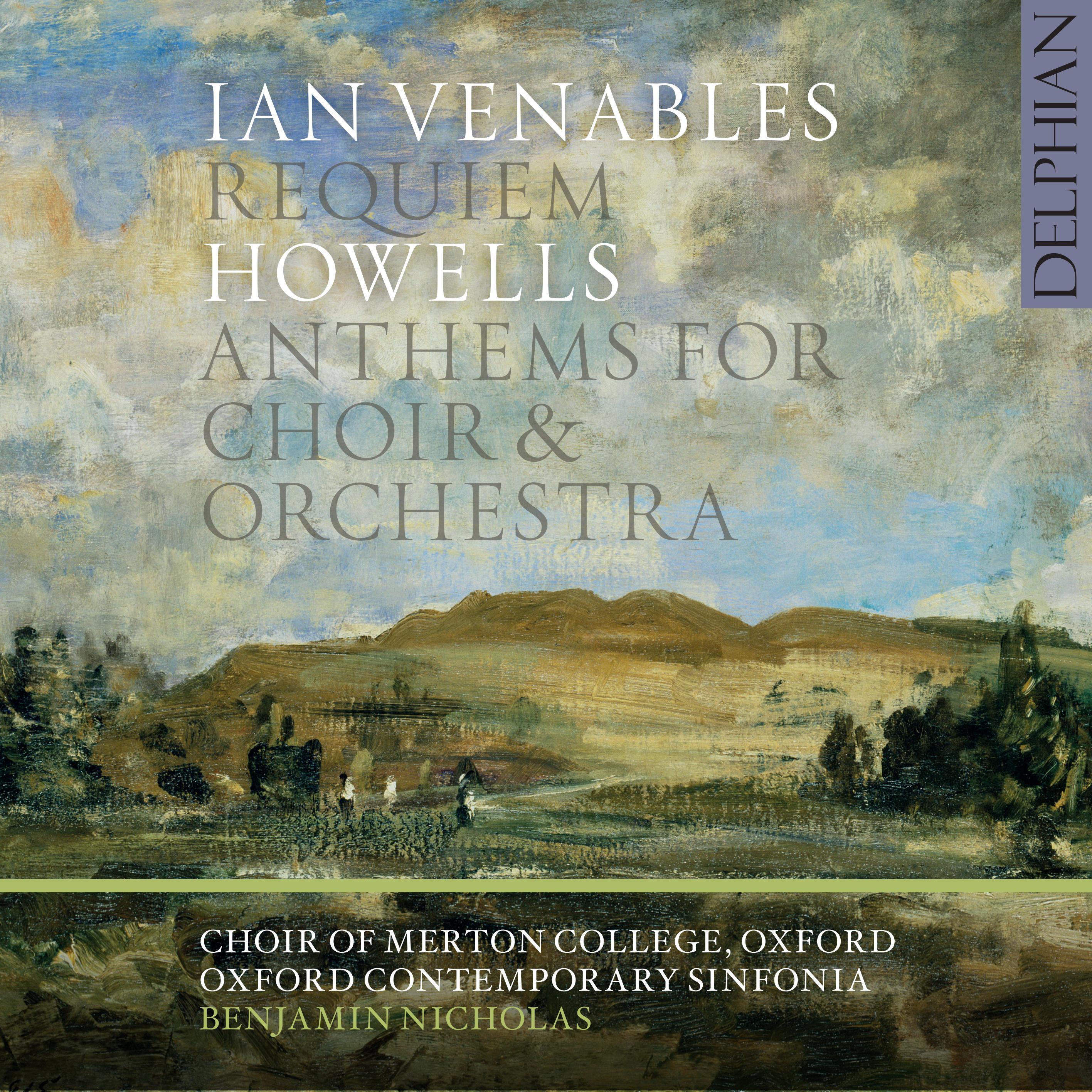 Ian Venables: Requiem | Howells: anthems for choir & orchestra by ...
