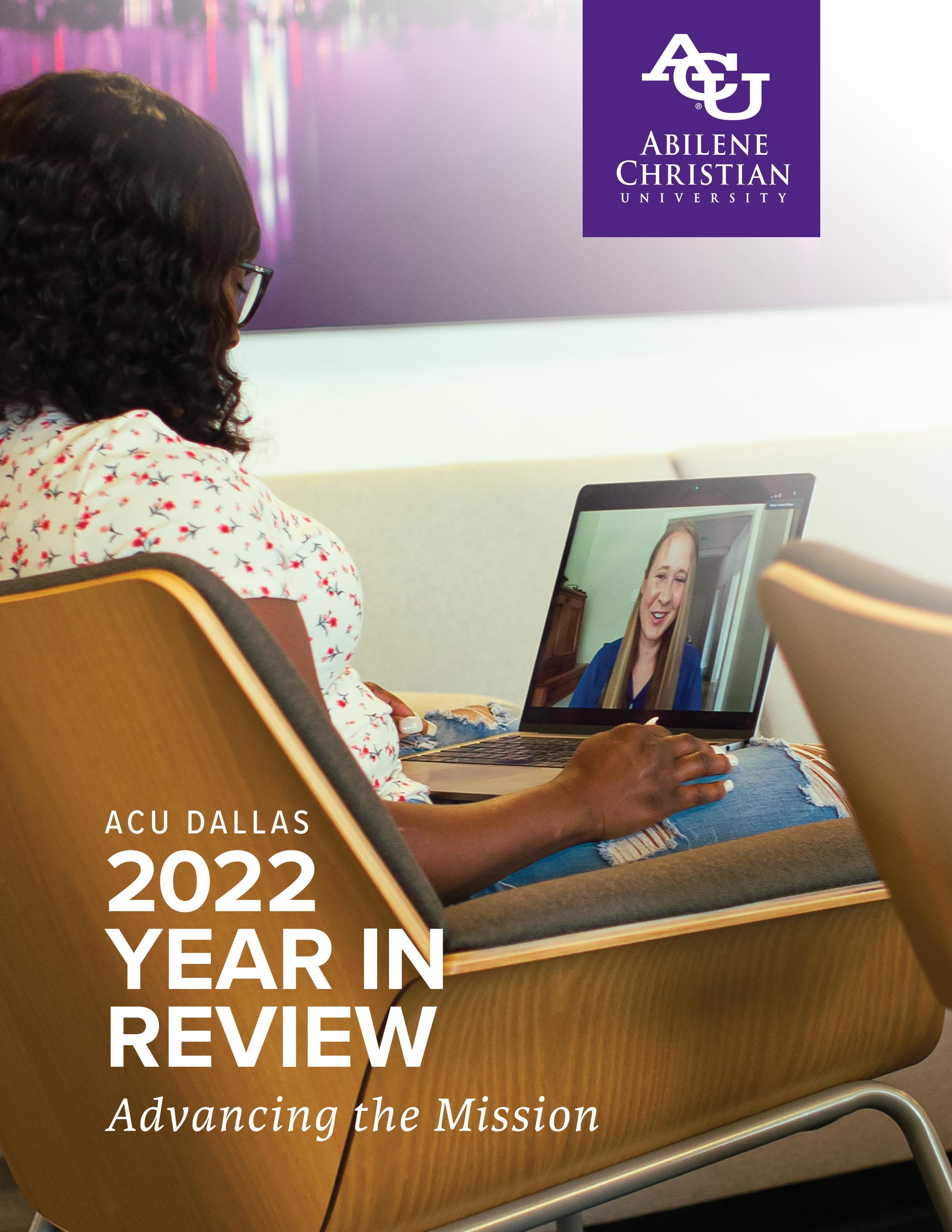 ACU Dallas 2022 Year in Review by Abilene Christian University - Issuu