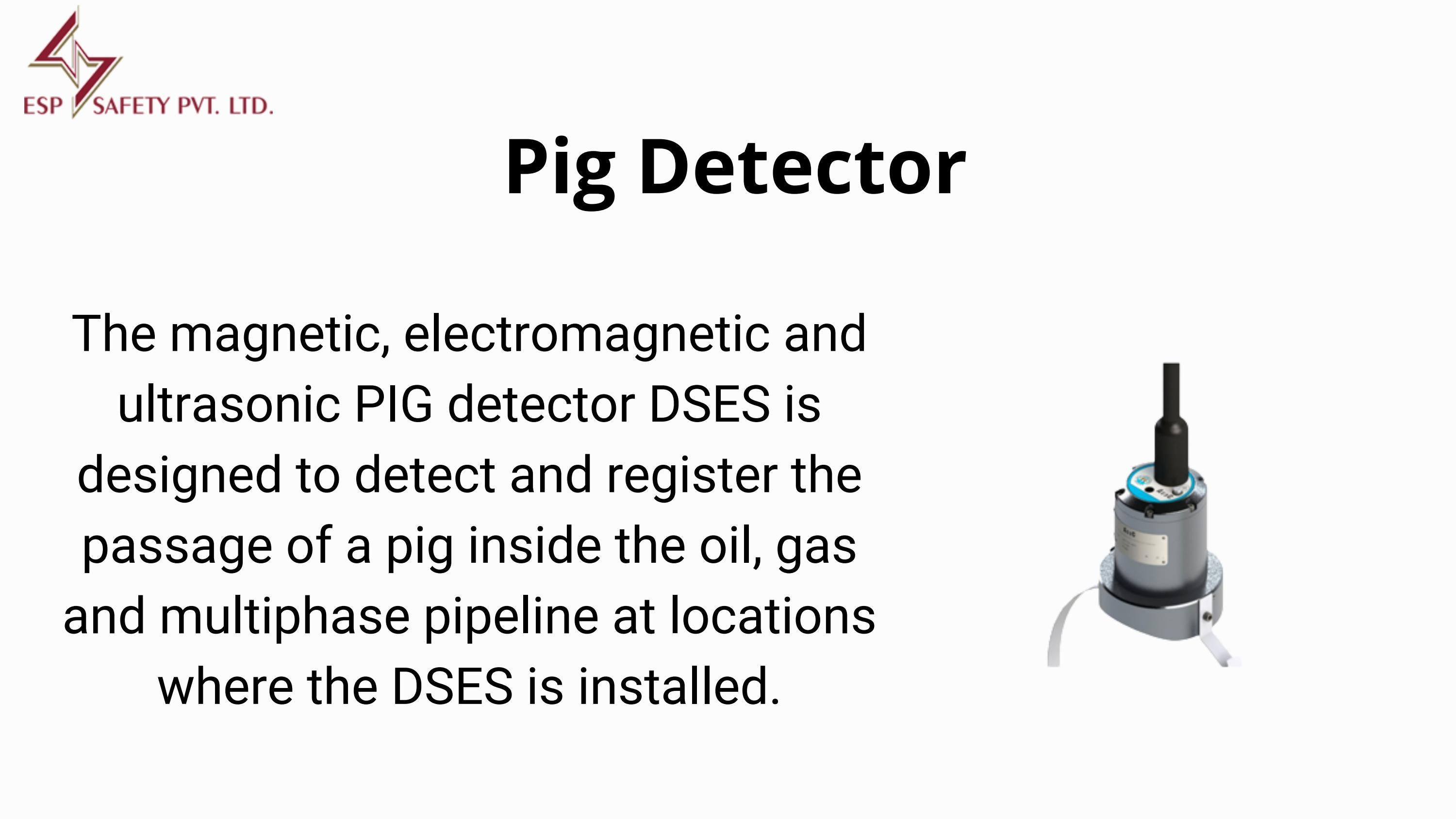 PIG DETECTOR - DSES | ESP-SAFETY by ESP Safety - Issuu