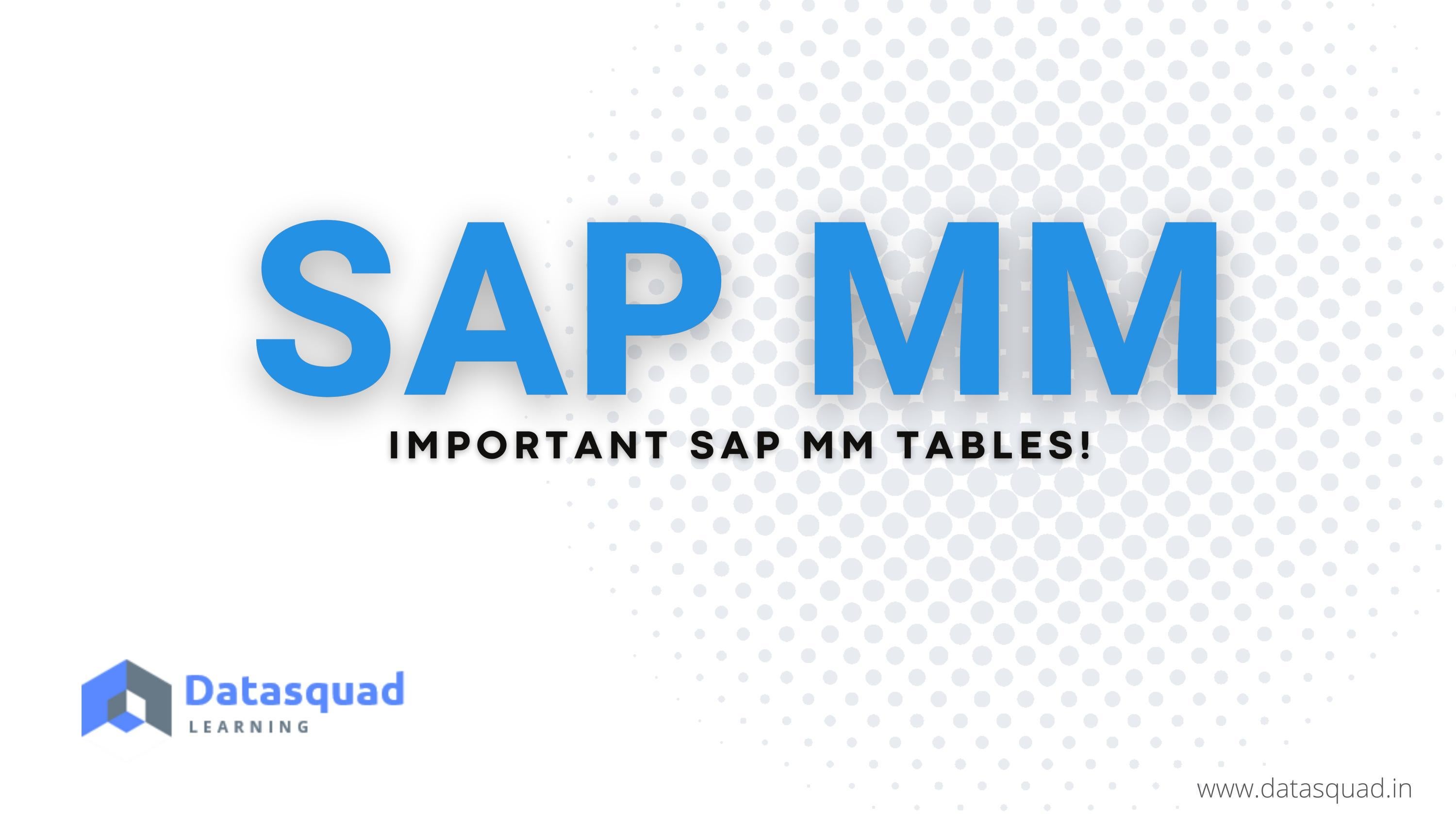 Important Tables in SAP MM - Datasquad Learning by Datasquad Training ...