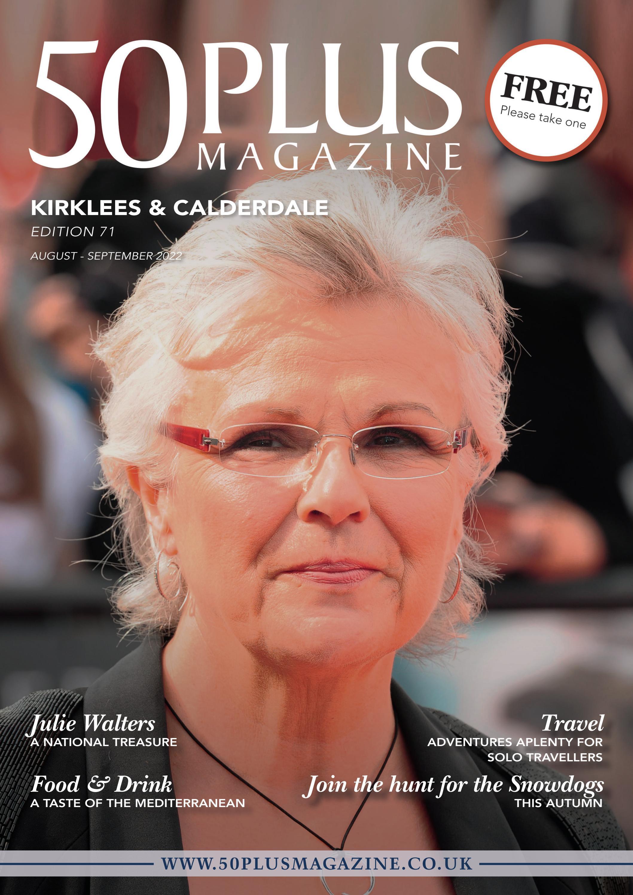Kirklees Issue 71 by 50 Plus Magazine - Issuu