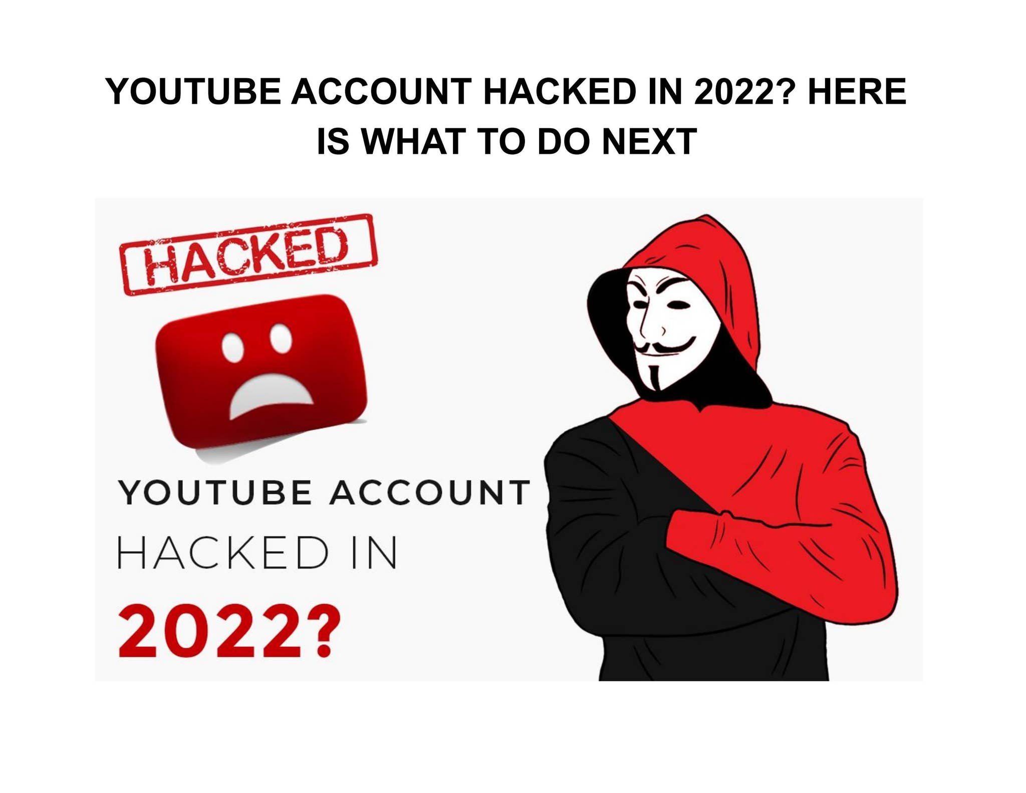 YouTube Account Hacked in 2022? Here Is What to Do Next by Creation ...