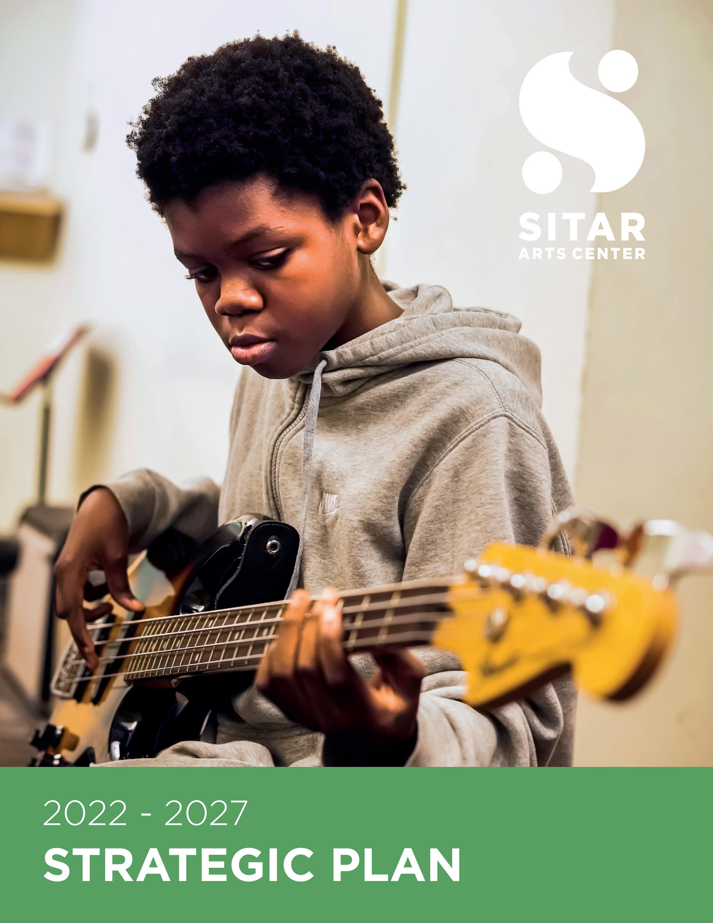 Sitar Arts Center: 2022-2027 Strategic Plan by sitarartscenter1700 - Issuu