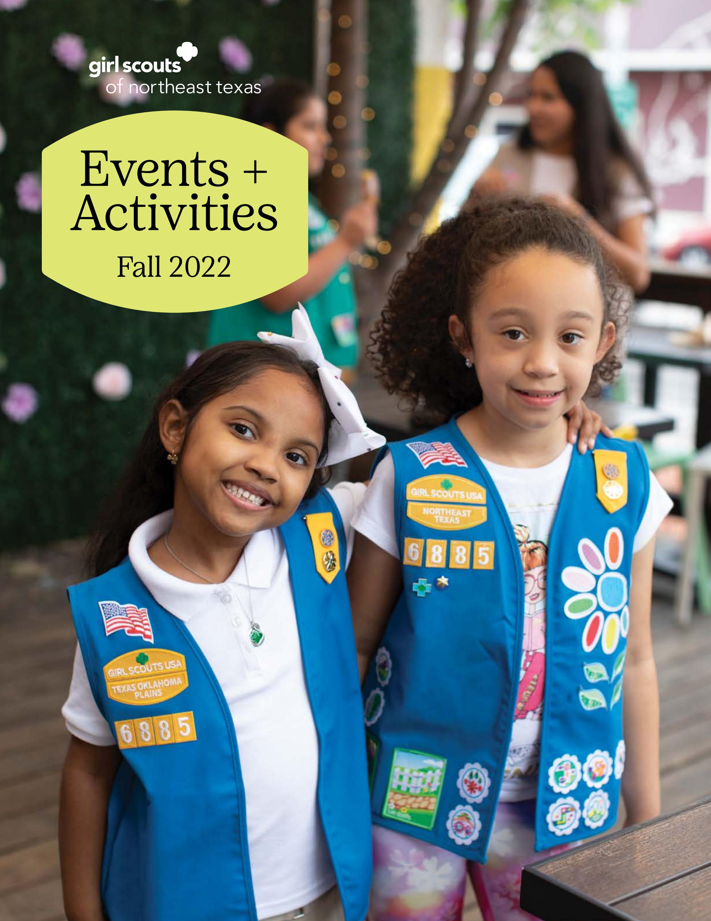 Events + Activities, Fall 2022, GSNETX by Girl Scouts of Northeast Texas - Issuu