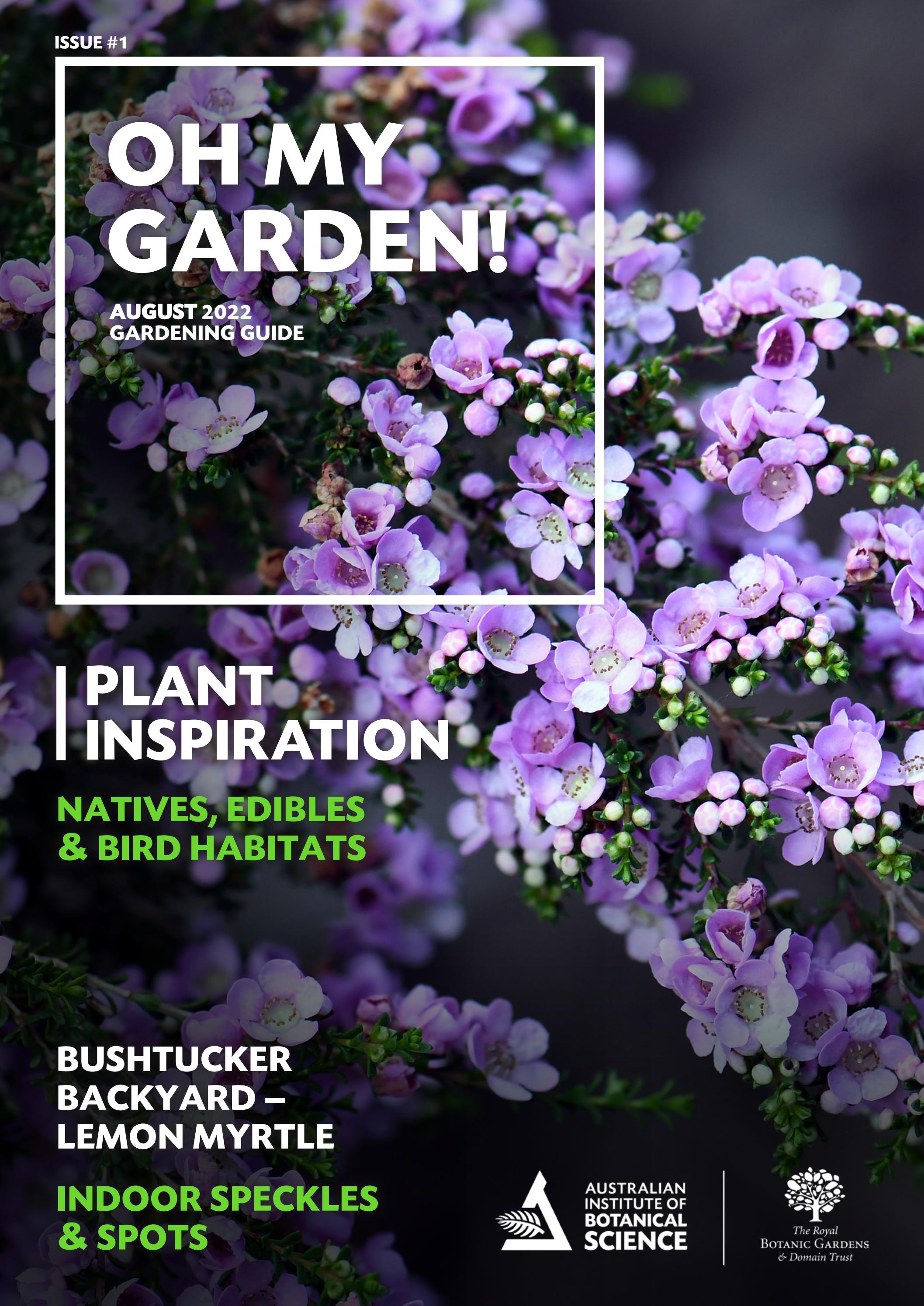 Oh My Garden! Gardening guide, Issue #1 by Botanic Gardens of Sydney ...