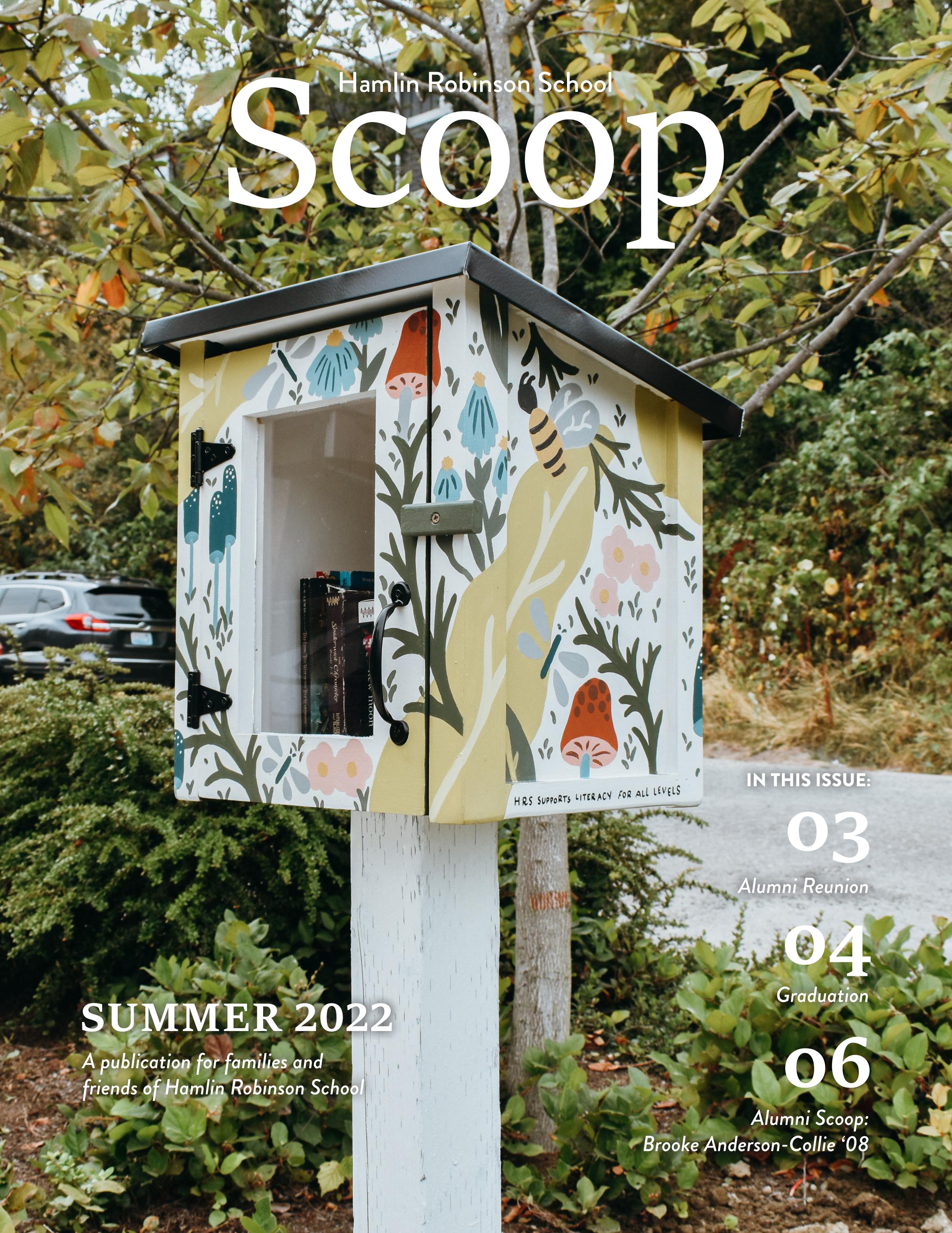 The Scoop Summer 2022 Edition by hamlinrobinsonschool - Issuu