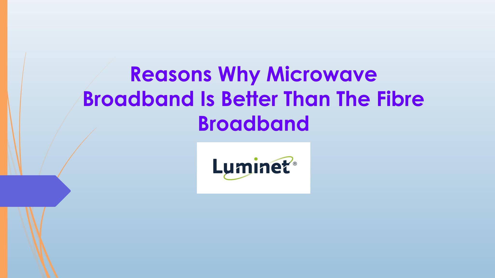 Reasons Why Microwave Broadband Is Better Than The Fibre Broadband by ...