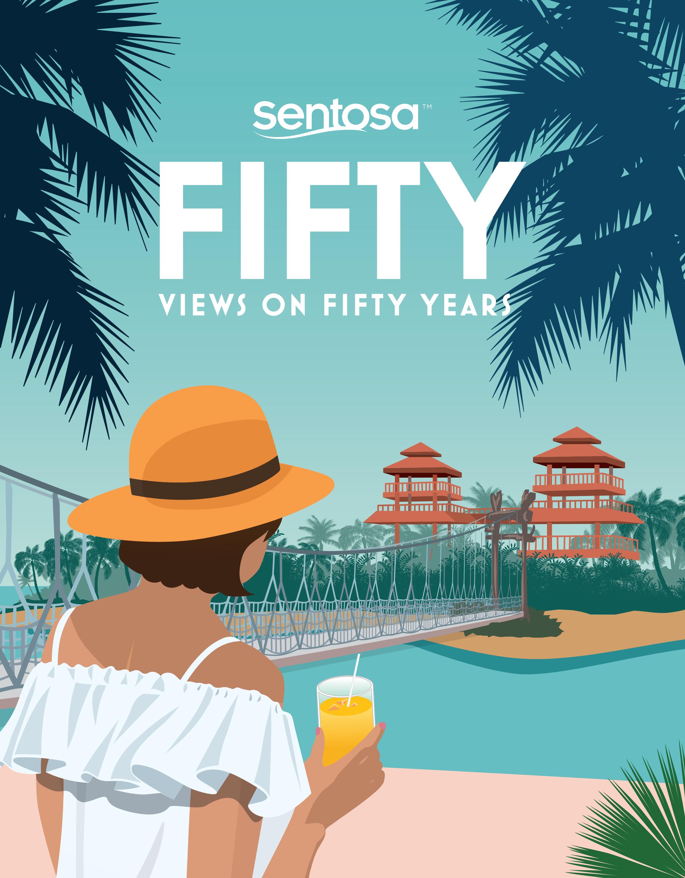 Sentosa: Fifty Views on Fifty Years by Sentosa Island - Issuu