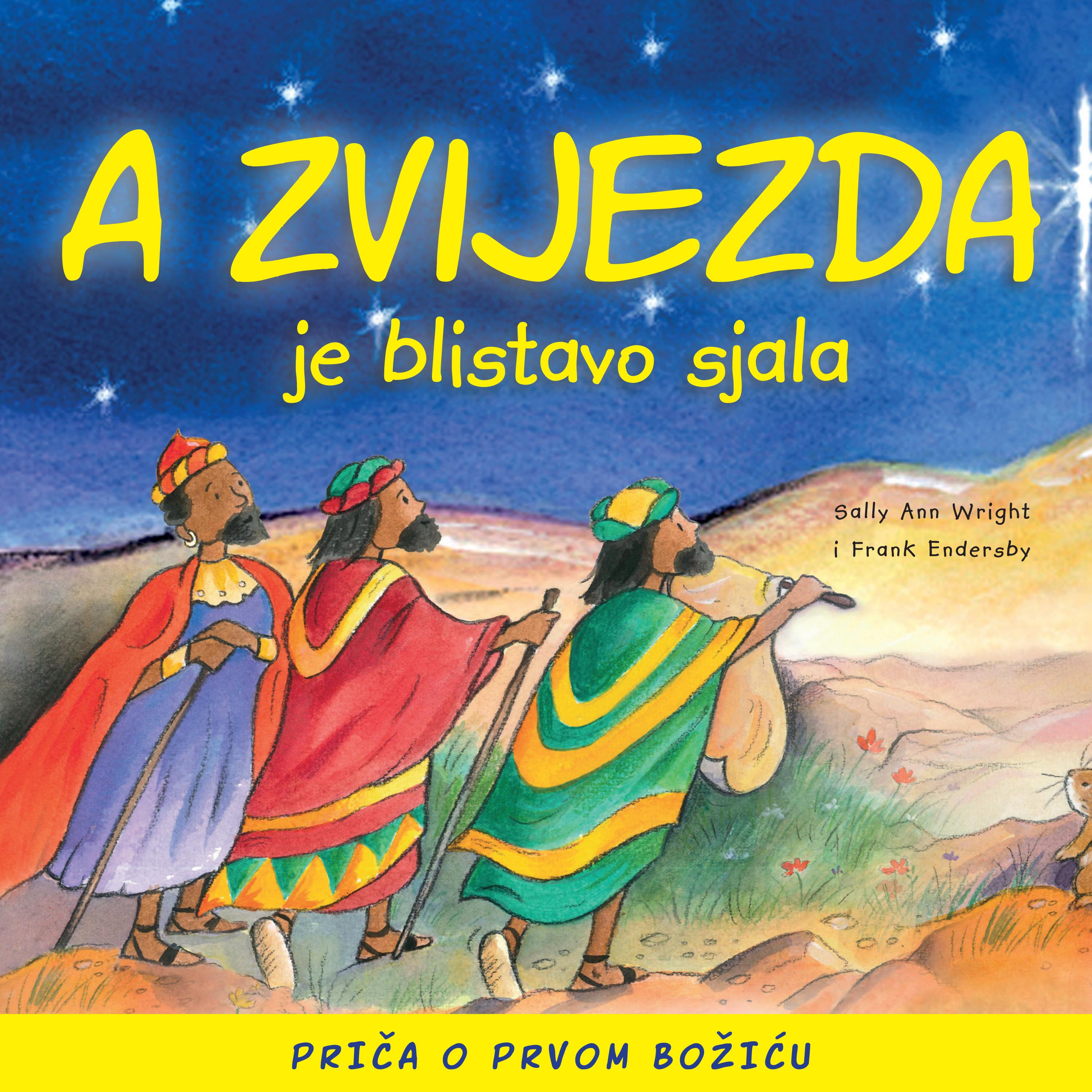 A zvjezda je blistavo sjala. Priča o Božiću by Kršćanska sadašnjost d.o ...
