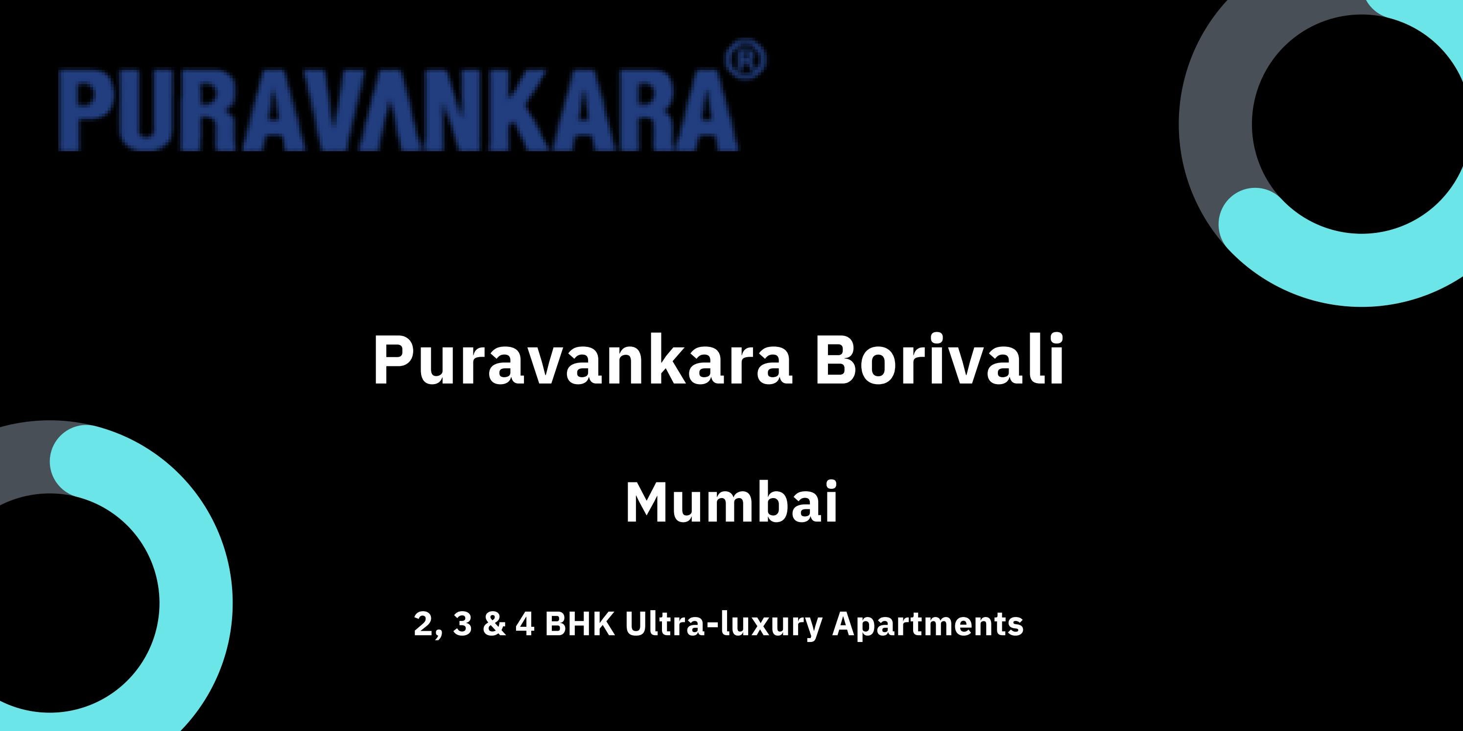 Puravankara Borivali Mumbai | E-Brochure by Omana Consulting - Issuu