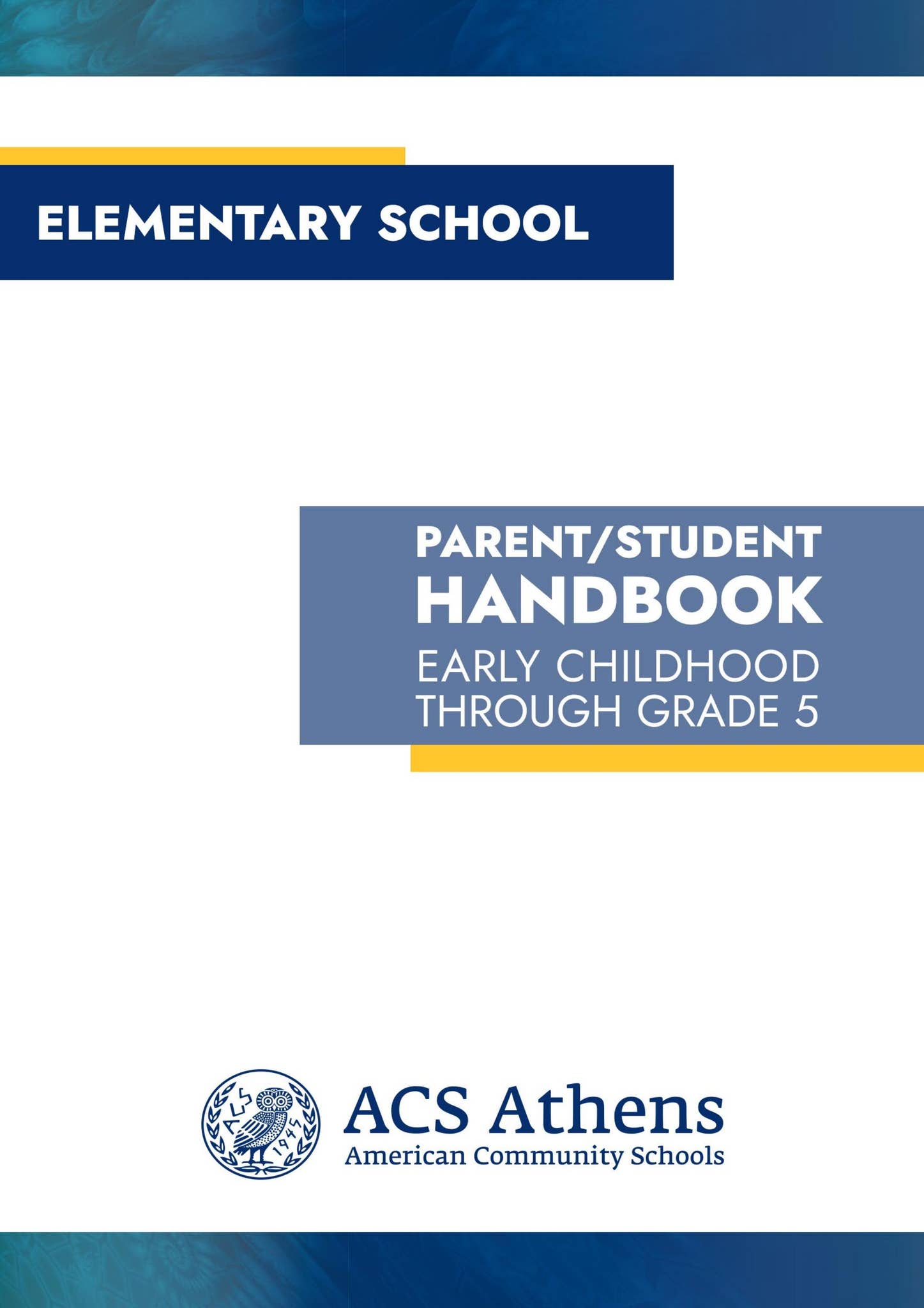 Elementary School Parent/Student Handbook | Early Childhood through ...