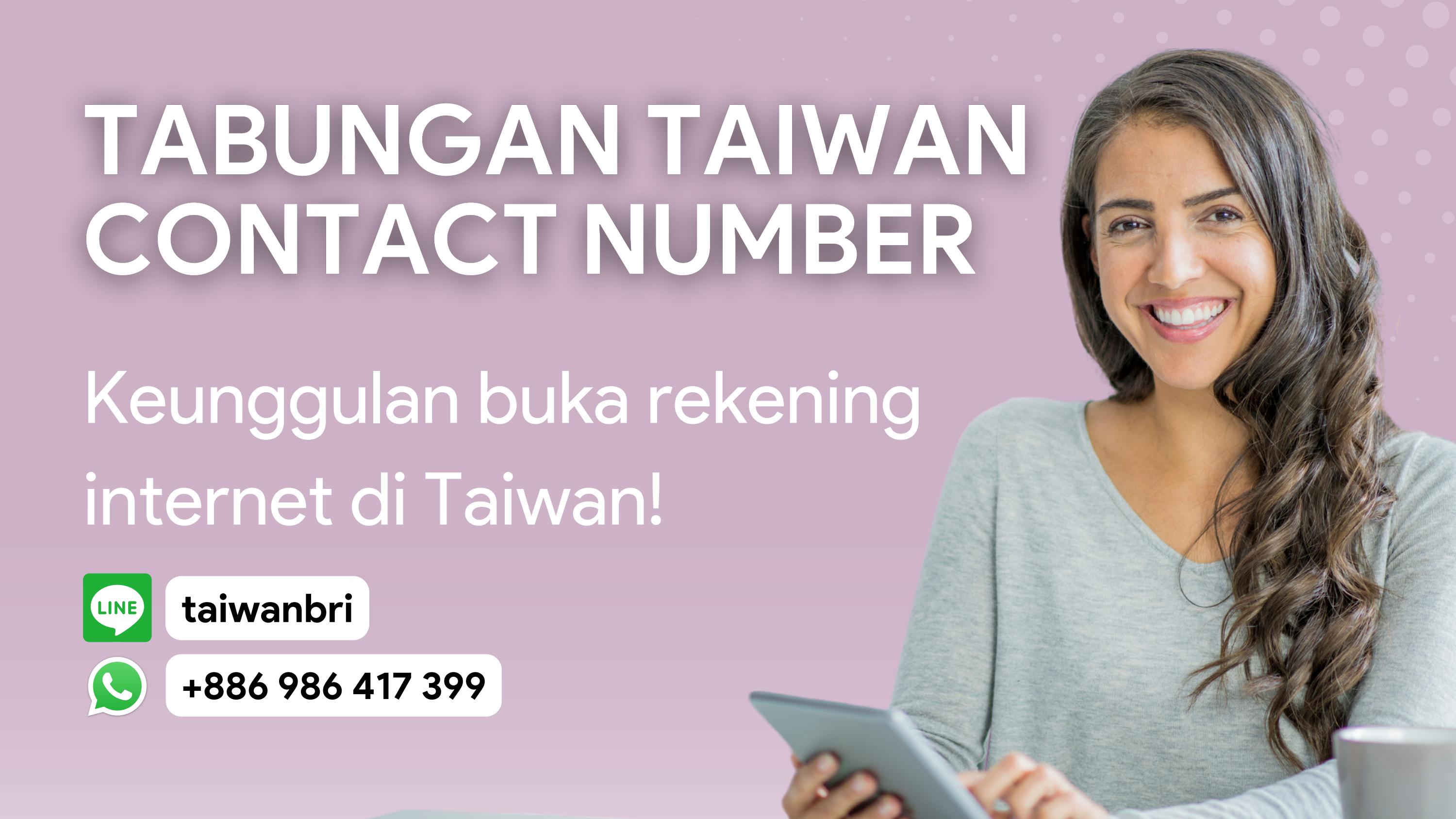 Tabungan Taiwan Contact Number LINE: taiwanbri WA:+886986417399 by ...