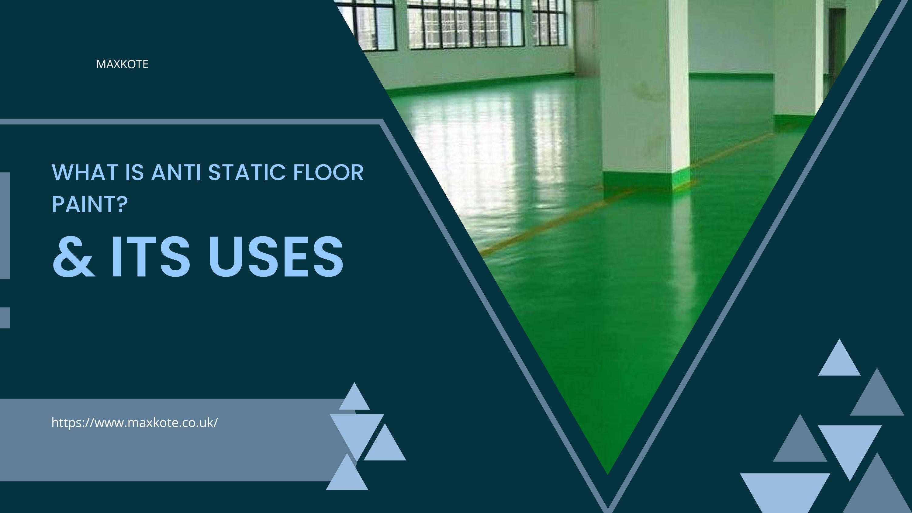 What is Anti Static Floor Paint? & Uses by Maxkote Ltd - Issuu