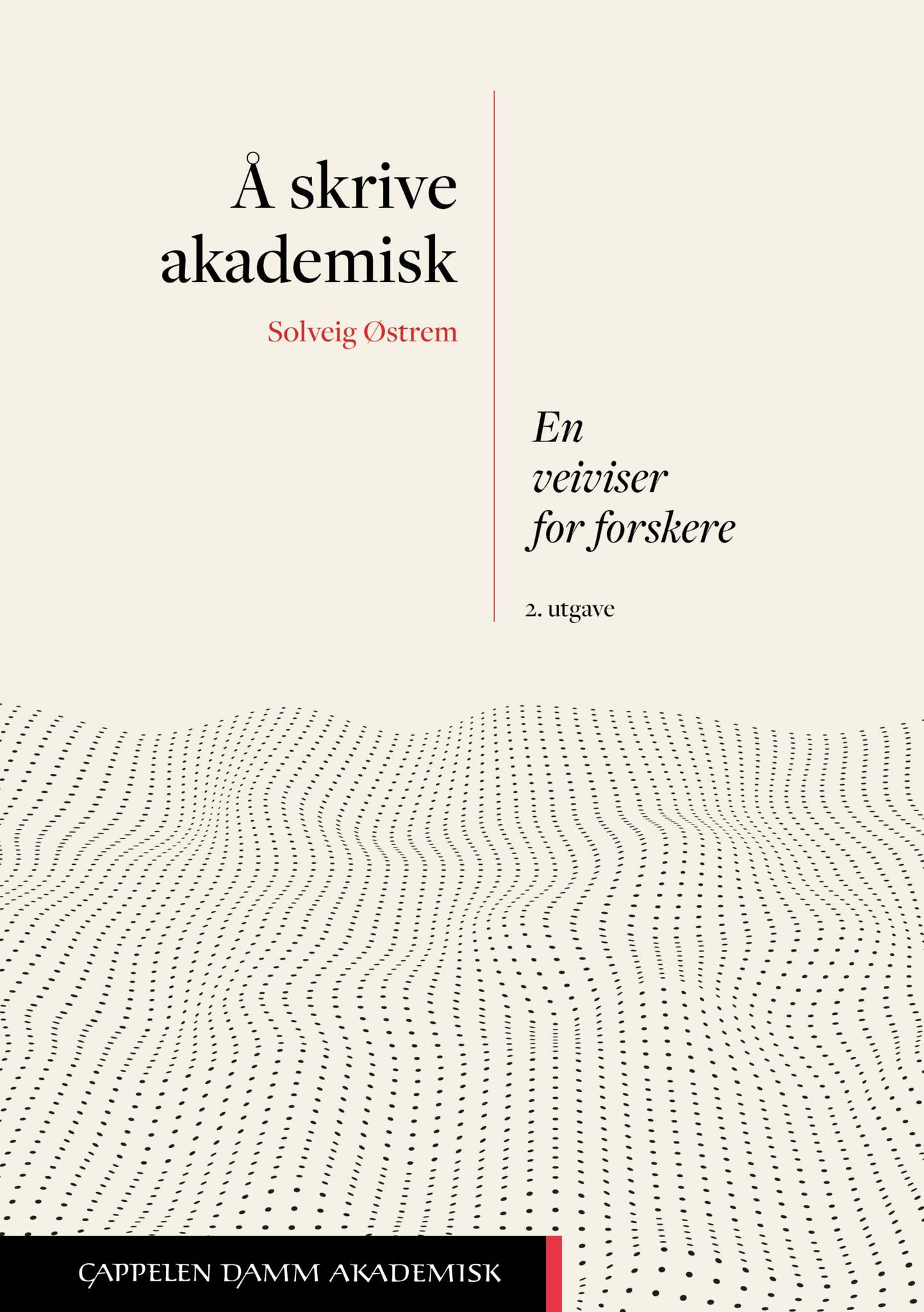 Å skrive akademisk: Utdrag by Cappelen Damm - Issuu