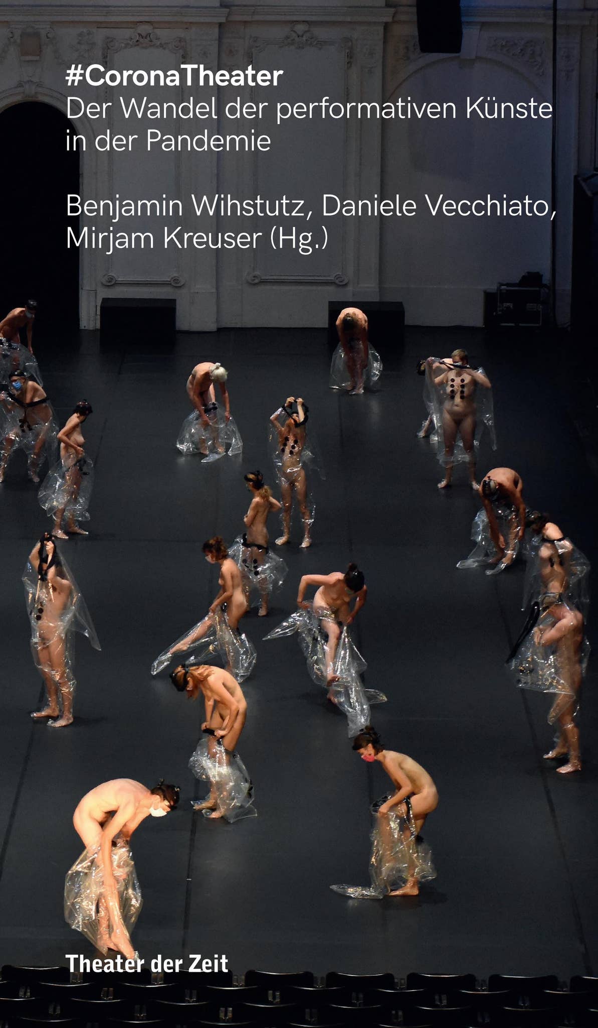 #CoronaTheater. Der Wandel der performativen Künste in der Pandemie by ...