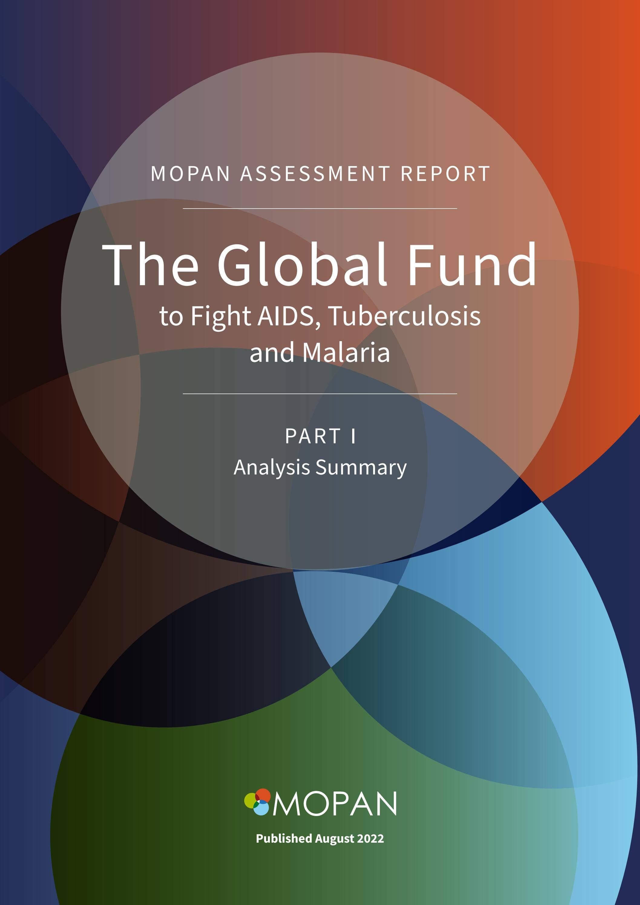 MOPAN Assessment of the Global Fund Part I: Analysis Summary by MOPAN_Network - Issuu