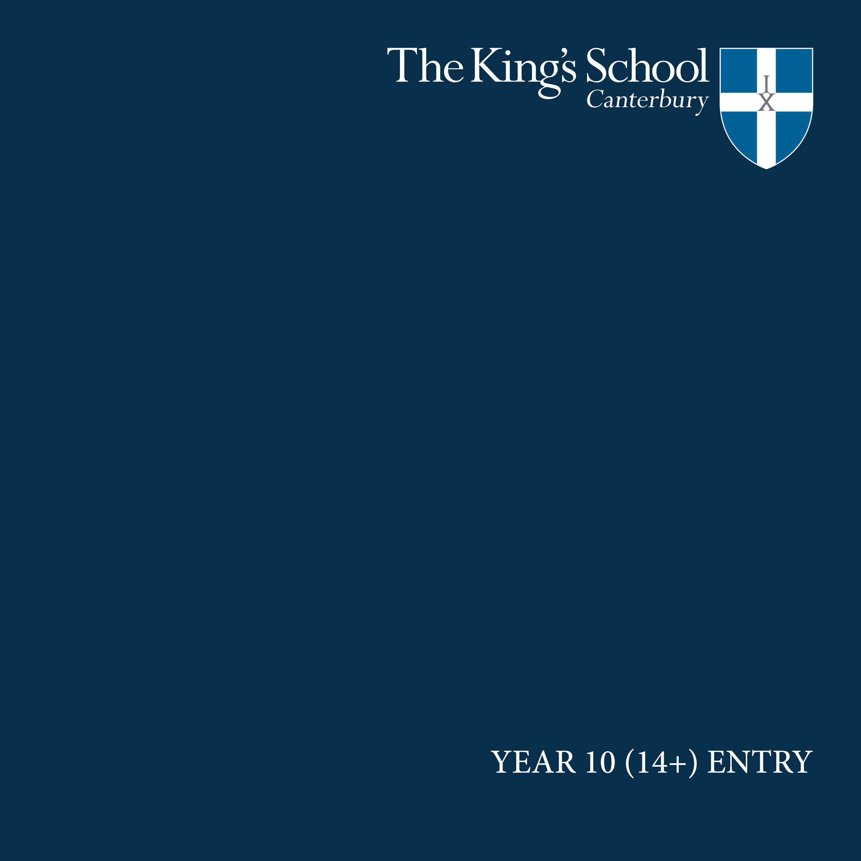 Admissions Procedure & FAQs - Year 10 (14+) Entry. The King's School, Canterbury by OKS ...