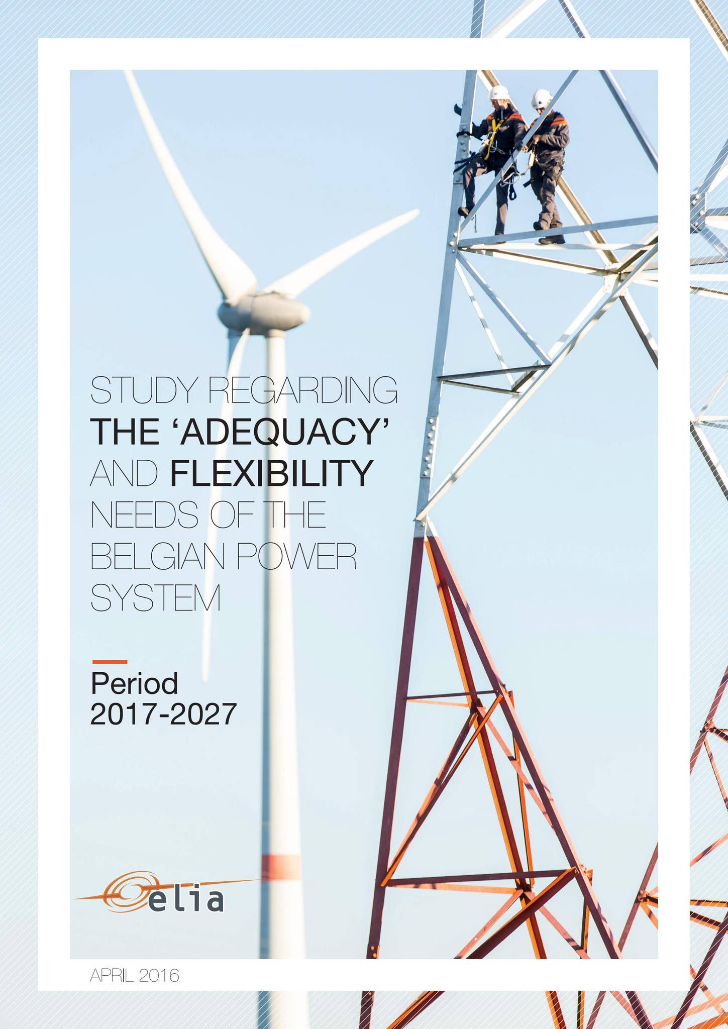 Study regarding the adequacy and flexibility needs of the Belgian power ...