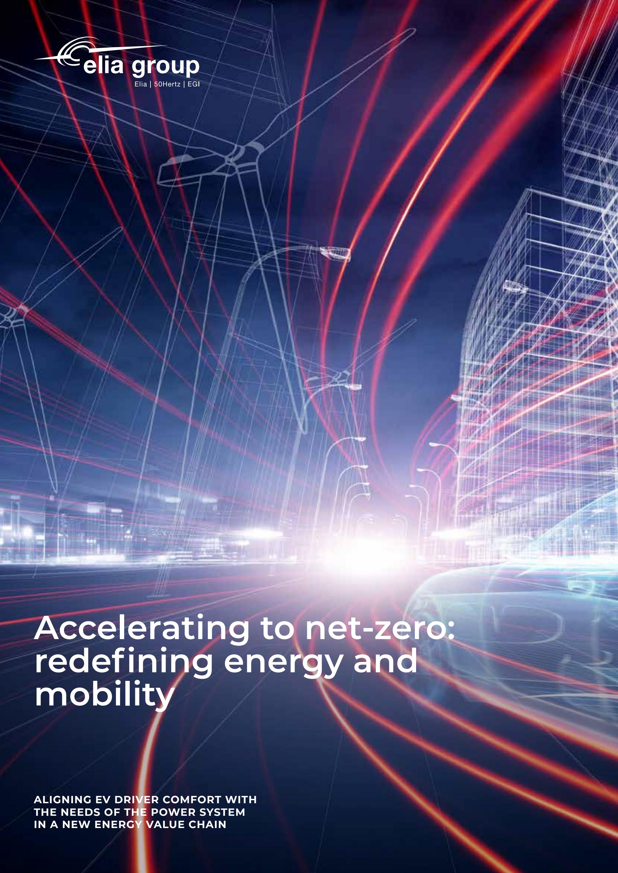 Accelerating to net-zero: redefining energy and mobility by Elia Group ...