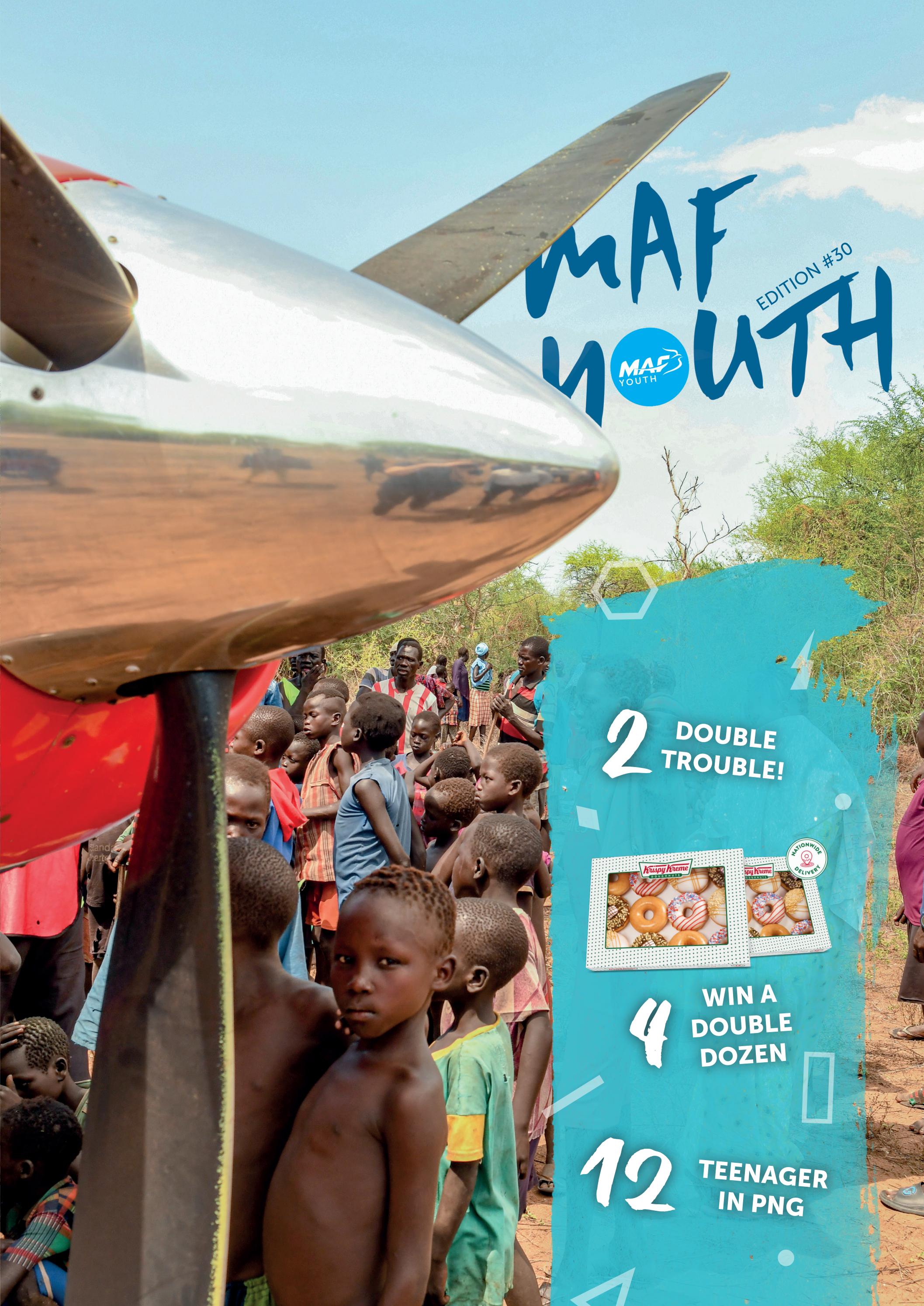 MAF Youth Magazine - Issue #30 by MAF UK - Issuu