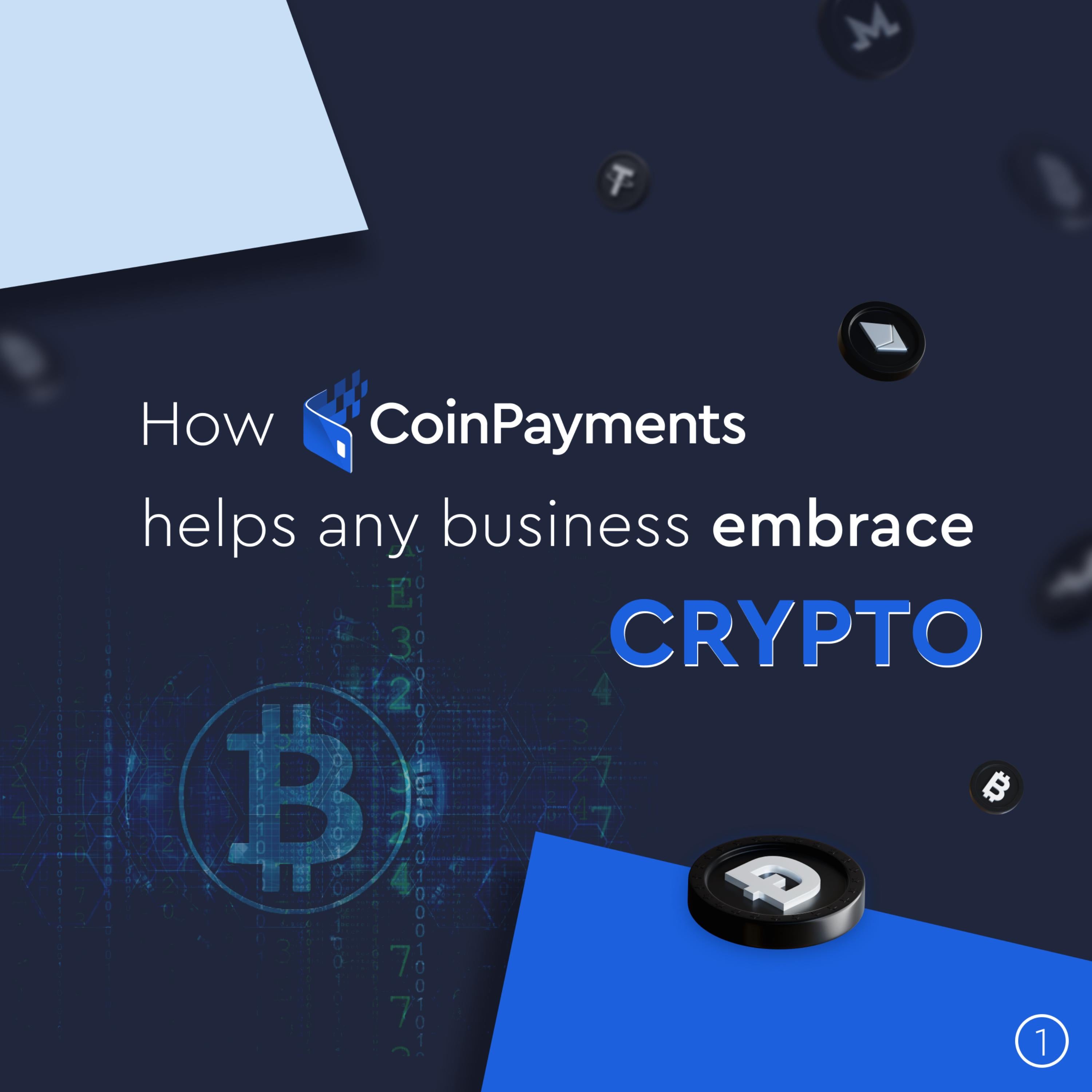 How CoinPayments Helps Any Business Embrace Crypto | CoinPayments by CoinPayments - Issuu