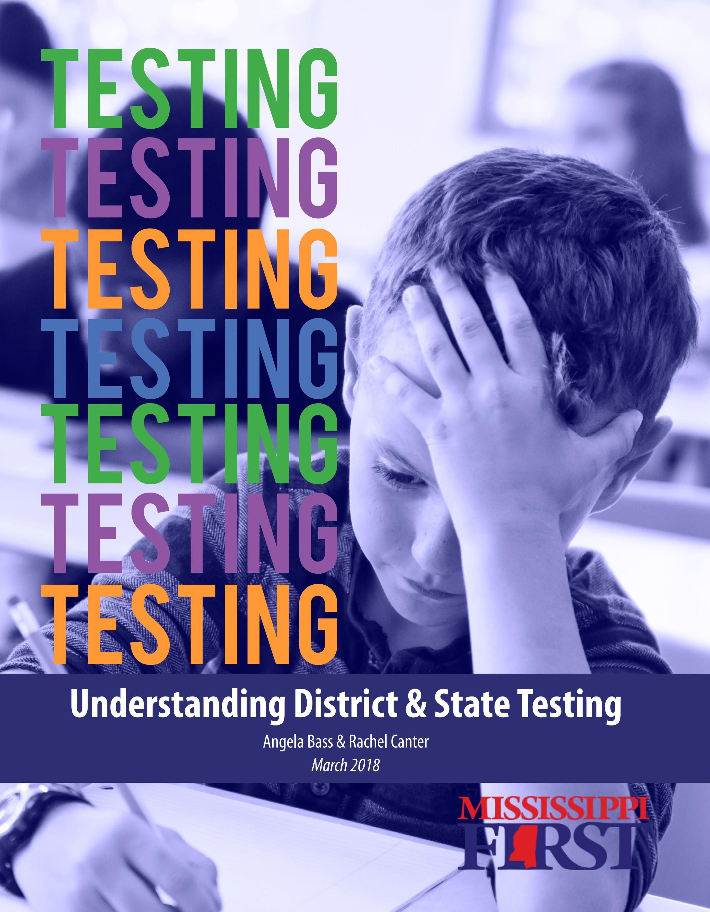 Understanding District and State Testing in Mississippi by Mississippi ...
