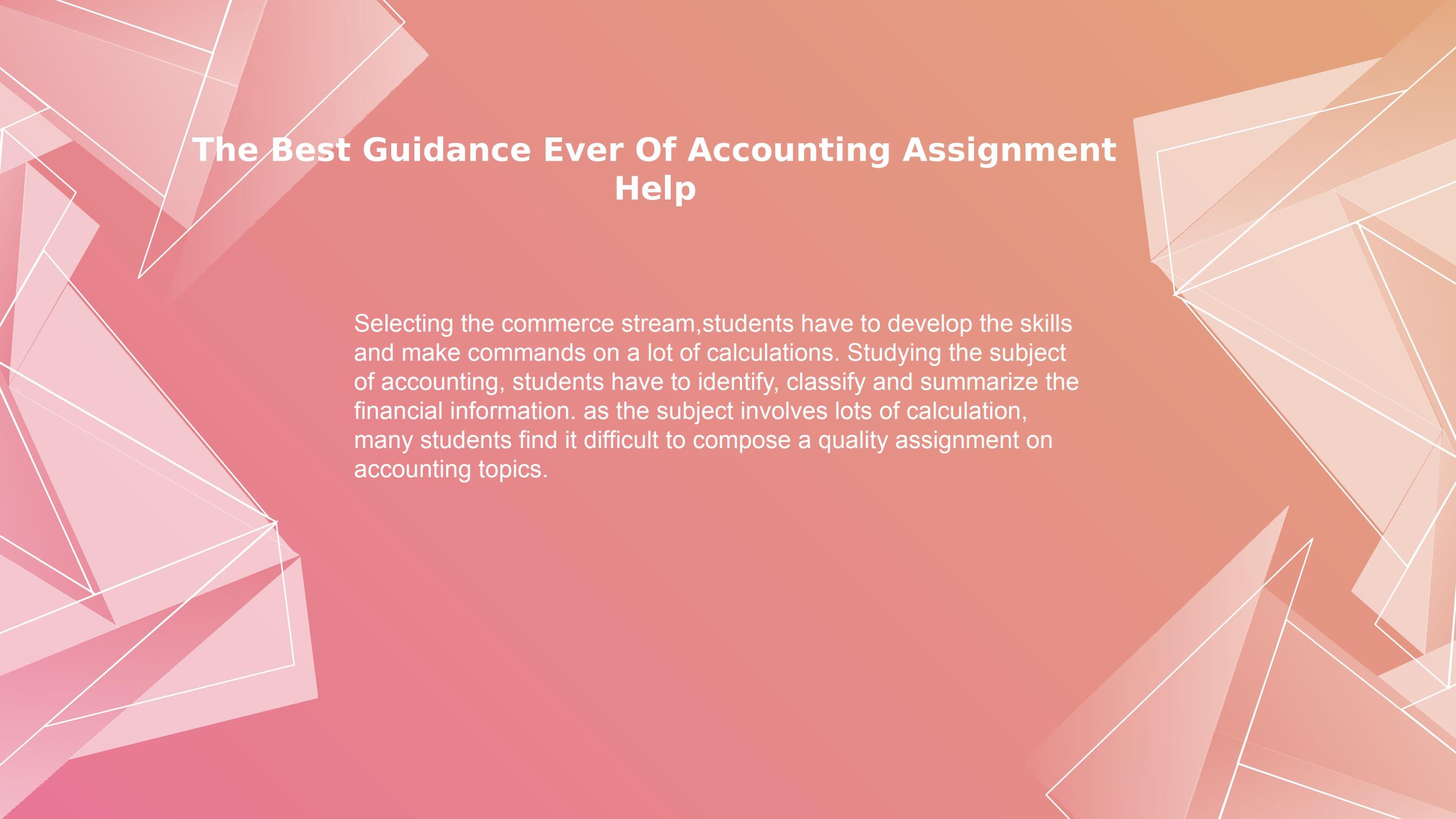 The Best Guidance Ever Of Accounting Assignment Help by james joseph ...