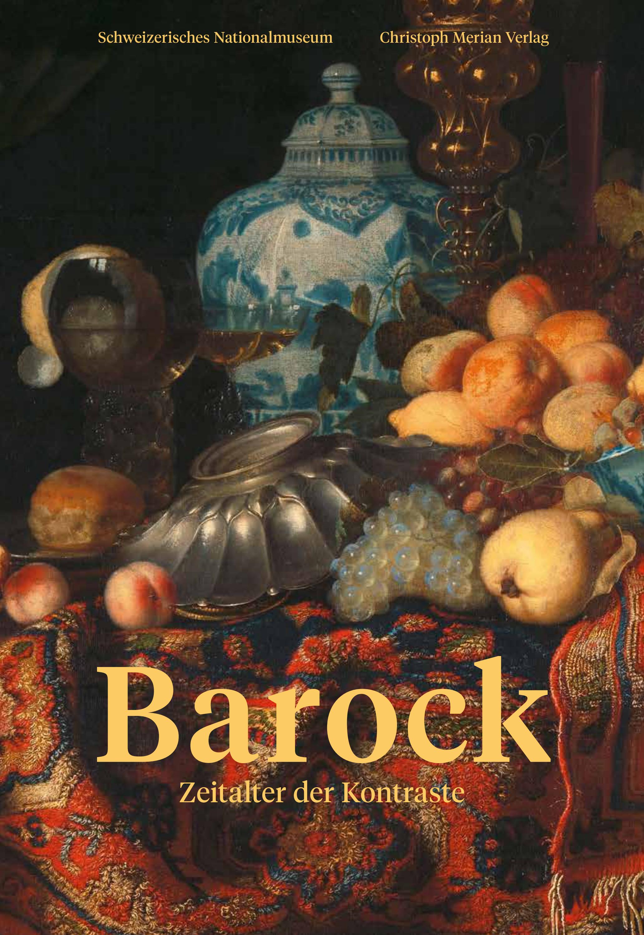 Barock - Zeitalter der Kontraste by Christoph Merian Verlag - Issuu