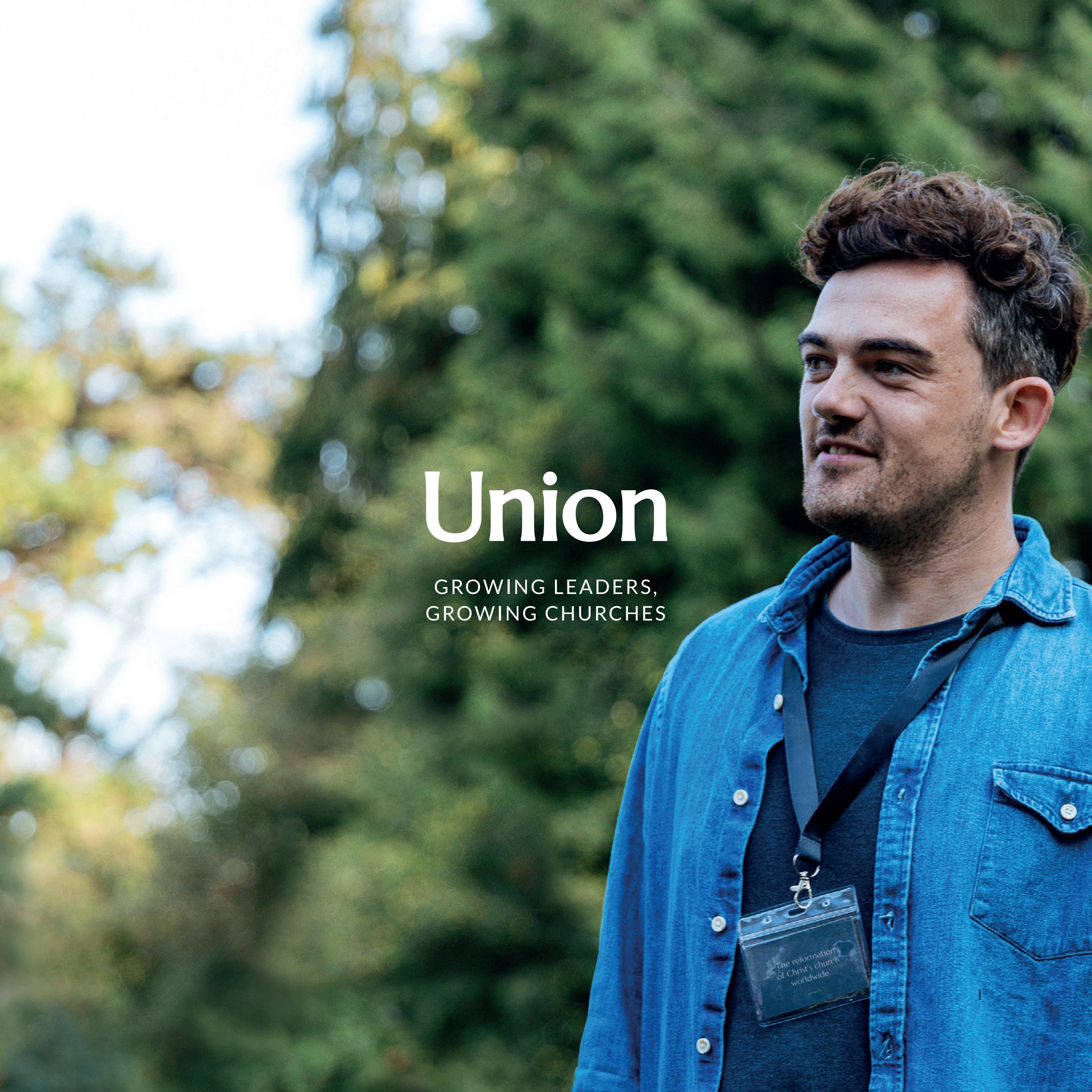 Introducing Union: Growing Leaders, Growing Churches by Union - Issuu