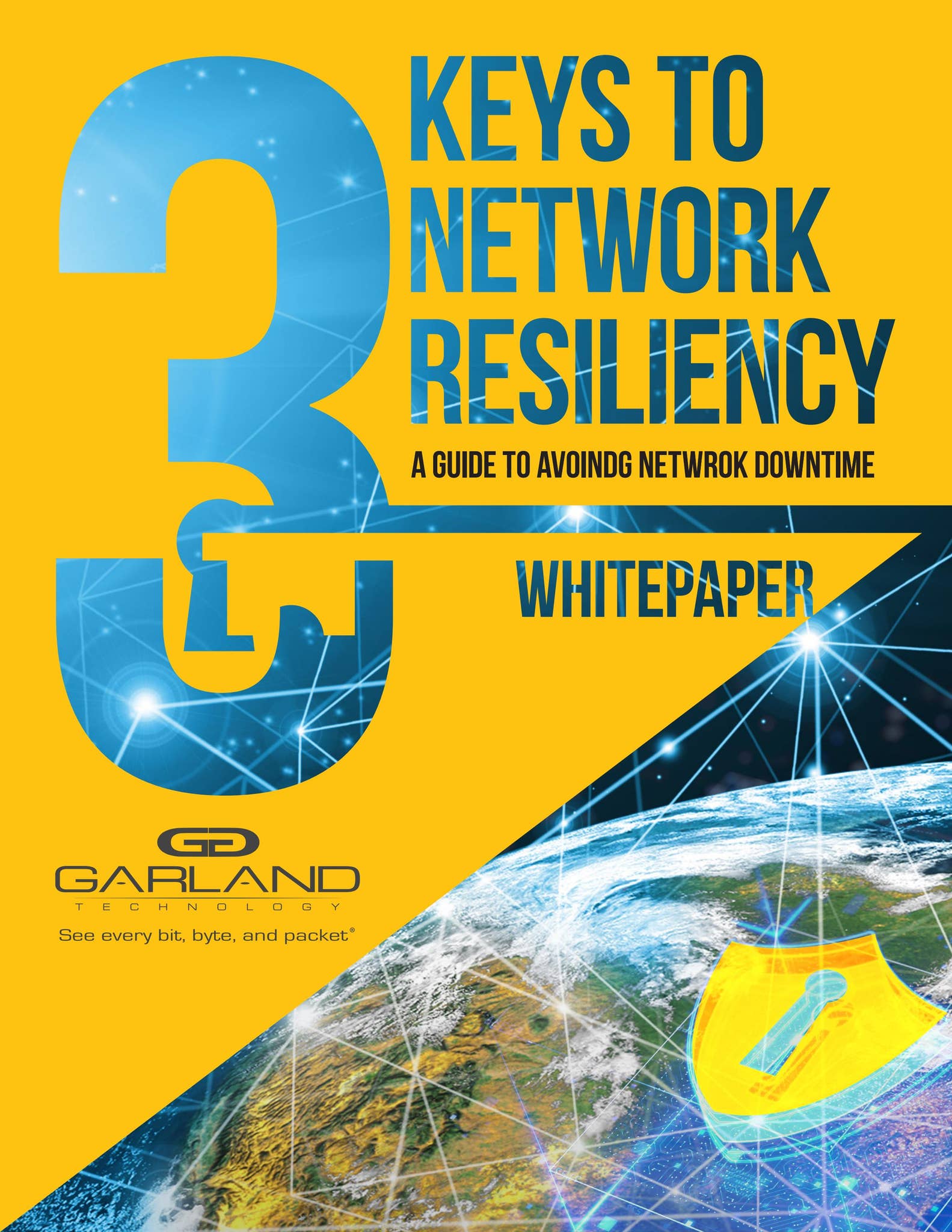 Garland Technology Whitepaper: 3 Keys to Network Resiliency by Garland ...