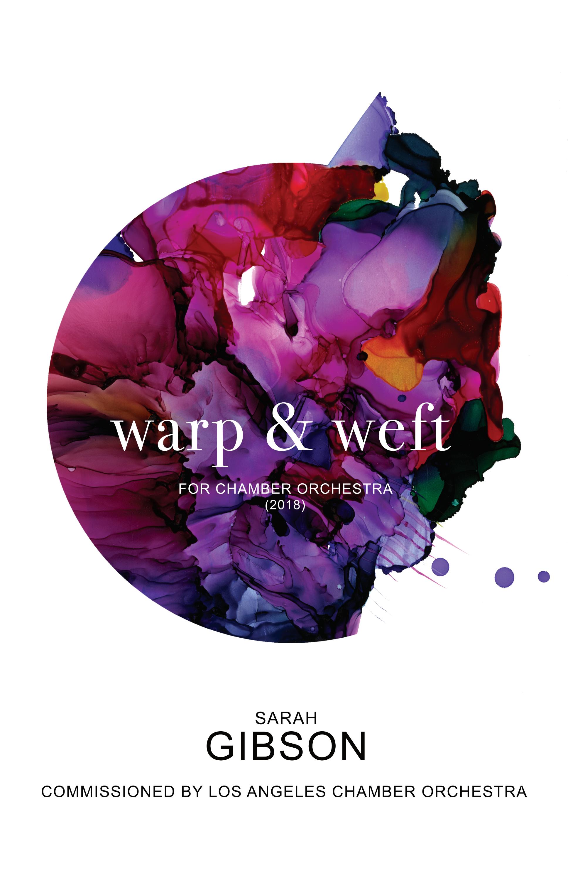 warp & weft | Sarah Gibson by sarahgibsoncomp - Issuu