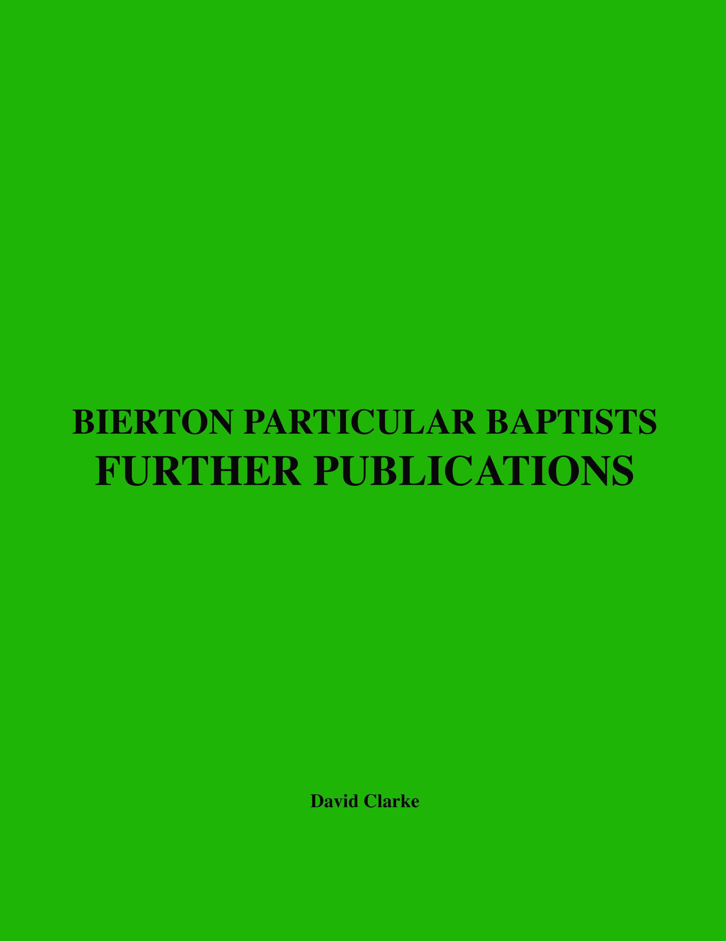 Bierton Particular Baptists Publications by David Clarke - Issuu
