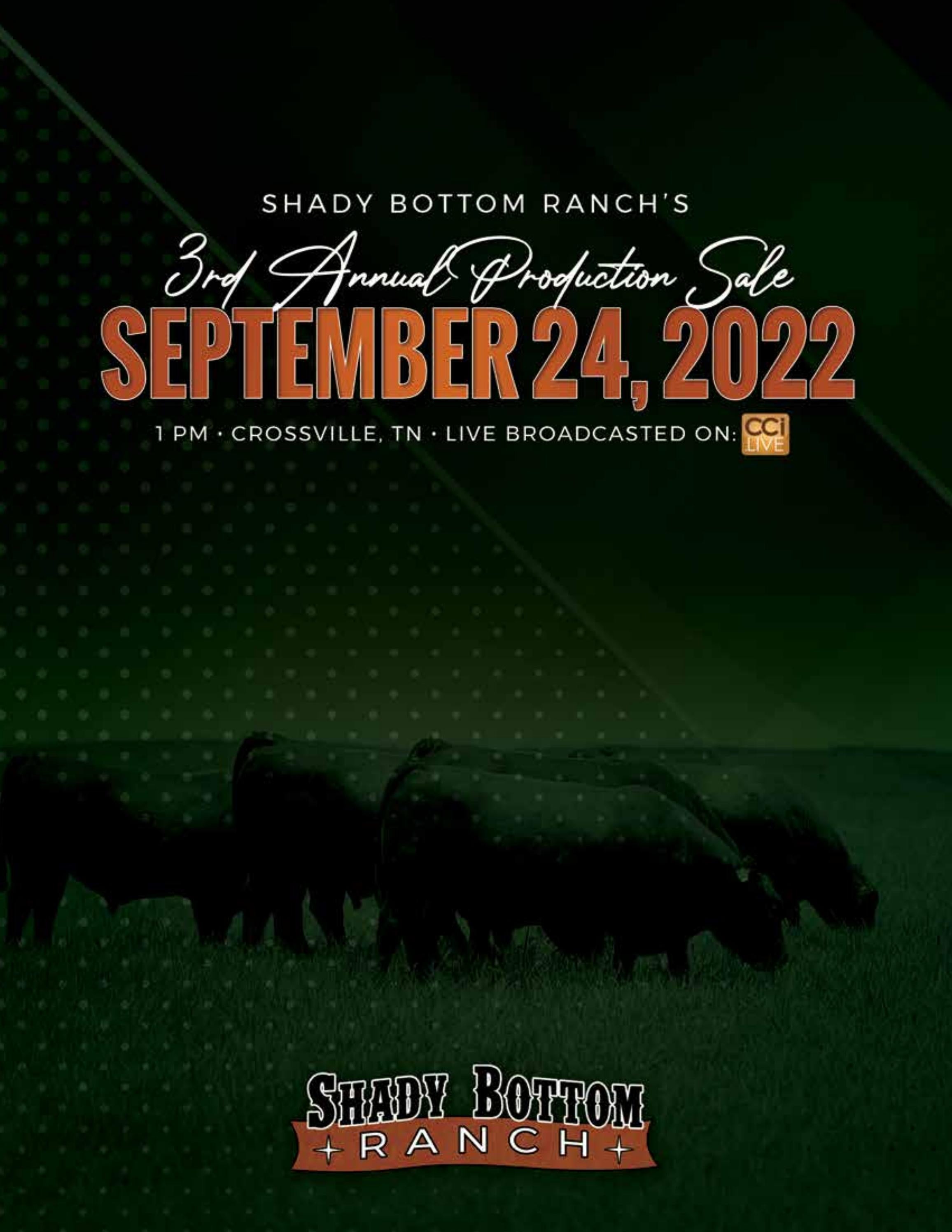Shady Bottom Ranch 3rd Annual Production Sale • September 24, 2022 by ...