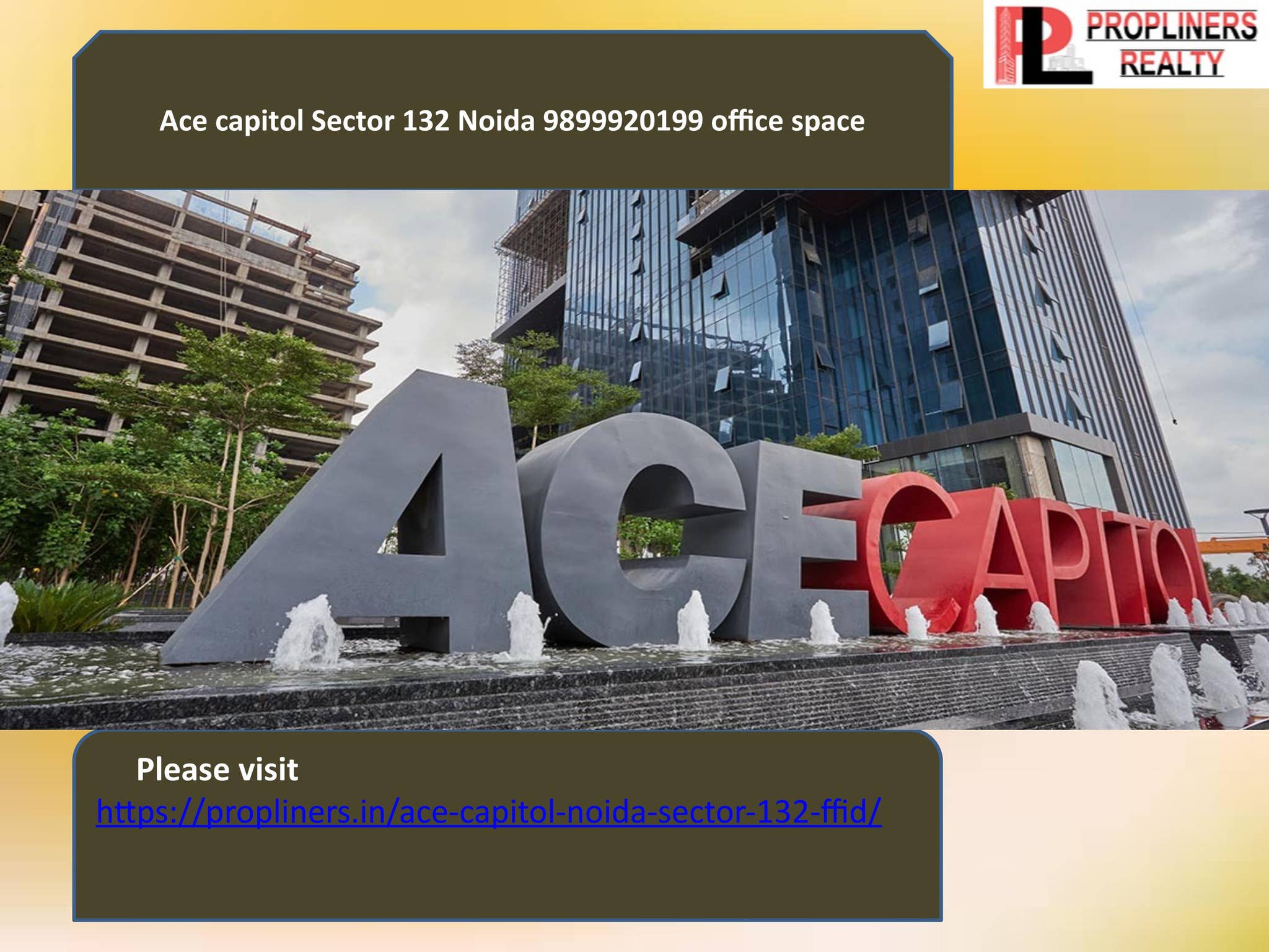 Ace capitol Sector 132 Noida 9899920199 office space by propliners realty - Issuu