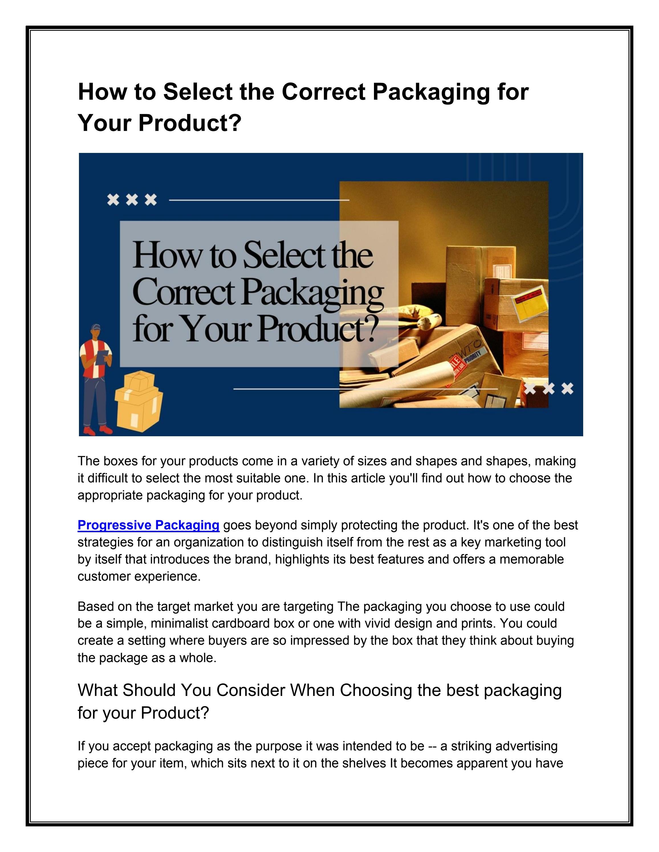 How to Select the Correct Packaging for Your Product? by Progressive Packaging Inc. - Issuu