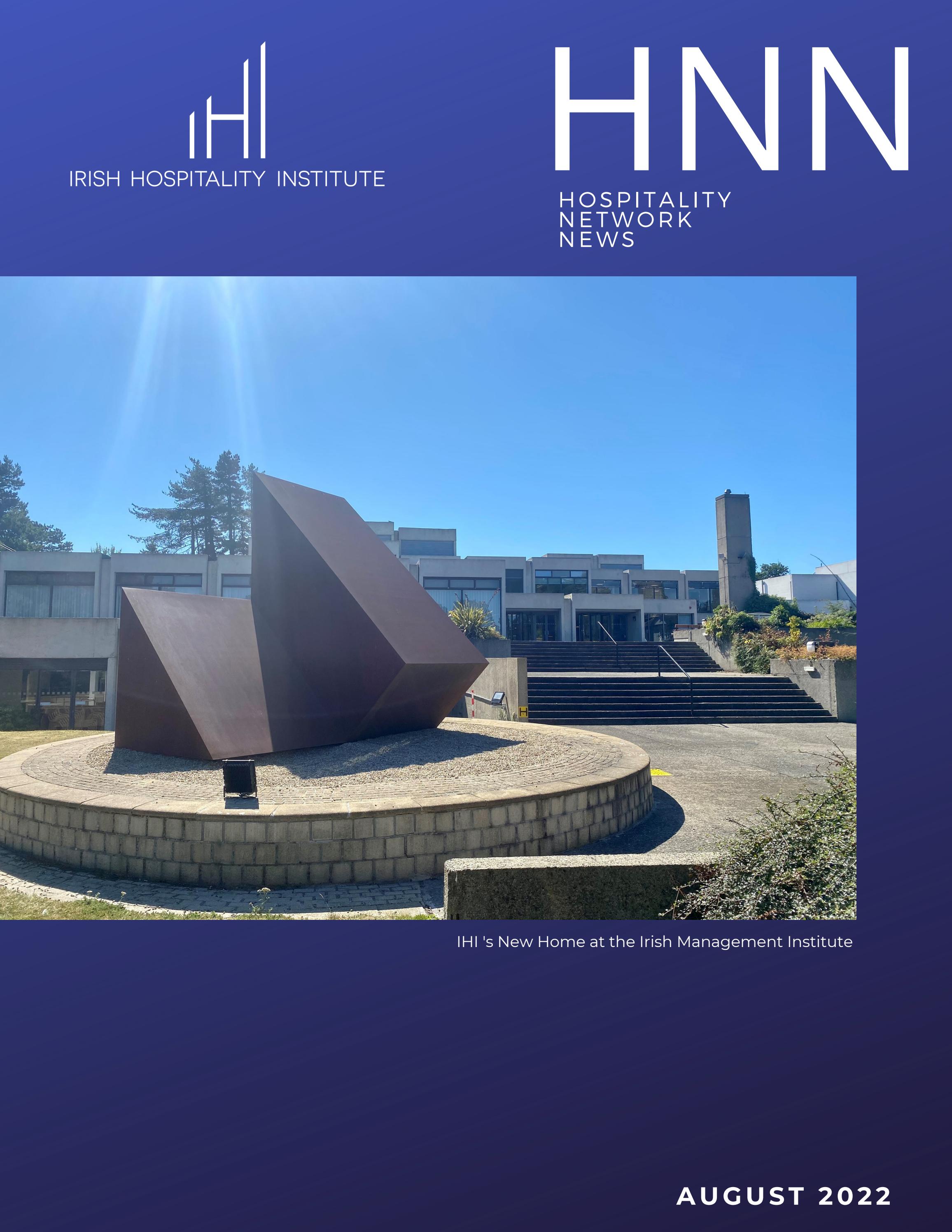 HNN August 2022 Issue by Irish Hospitality Institute - Issuu