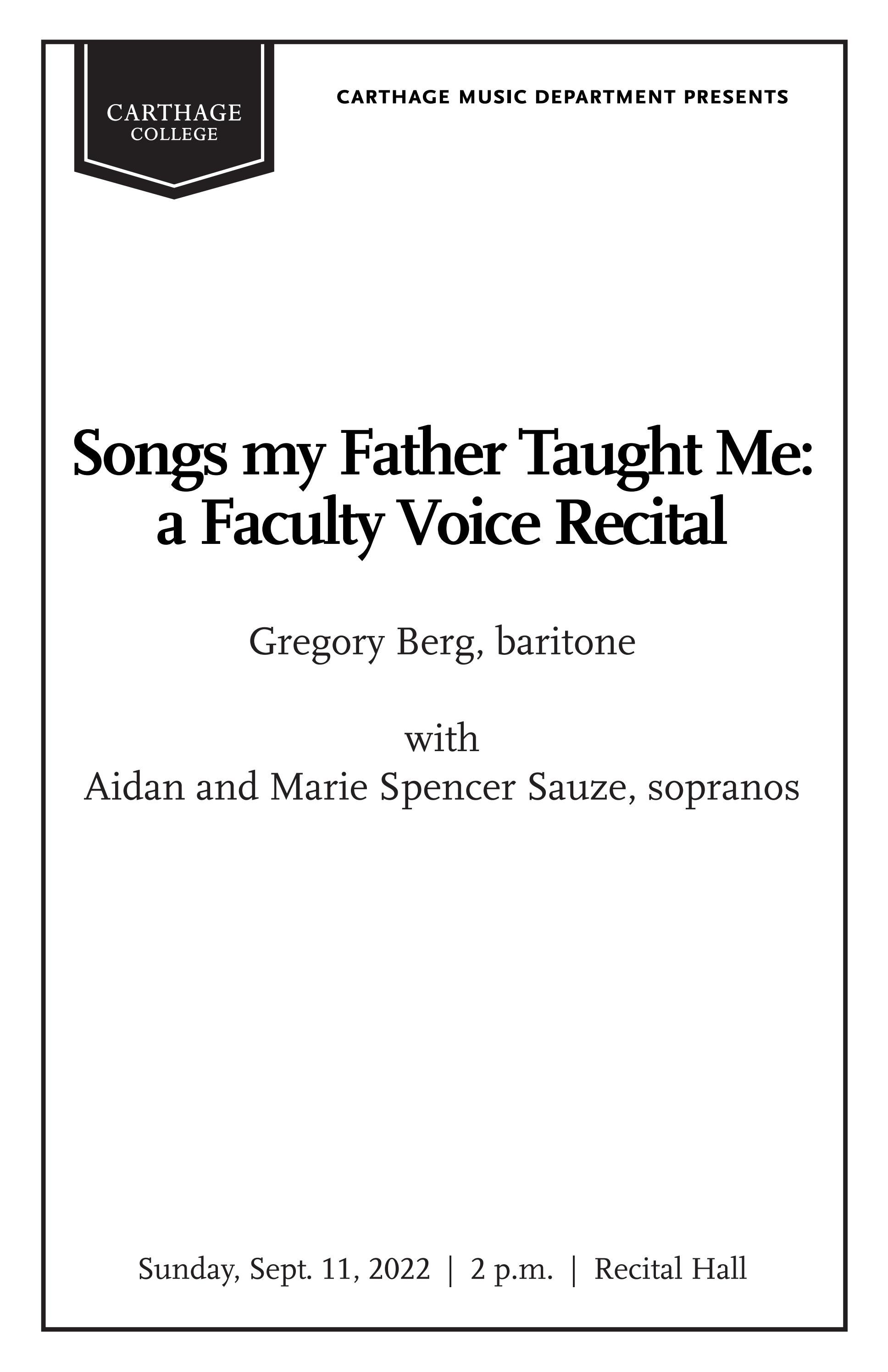 Songs My Father Taught Me: A Faculty Voice Recital ft. Greg Berg by ...