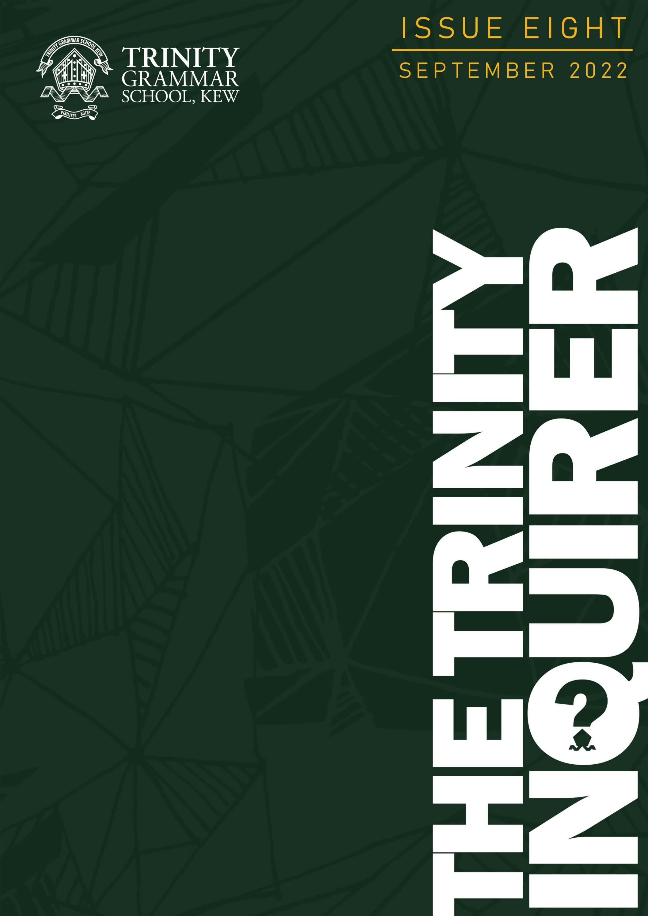 The Trinity Inquirer Issue 8 by Trinity Grammar School, Kew - Issuu