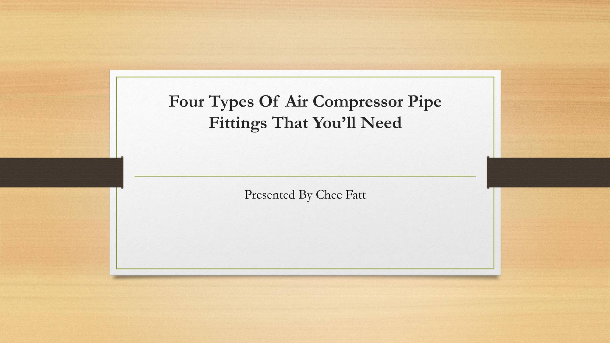 Four Types Of Air Compressor Pipe Fitting by chee fatt - Issuu