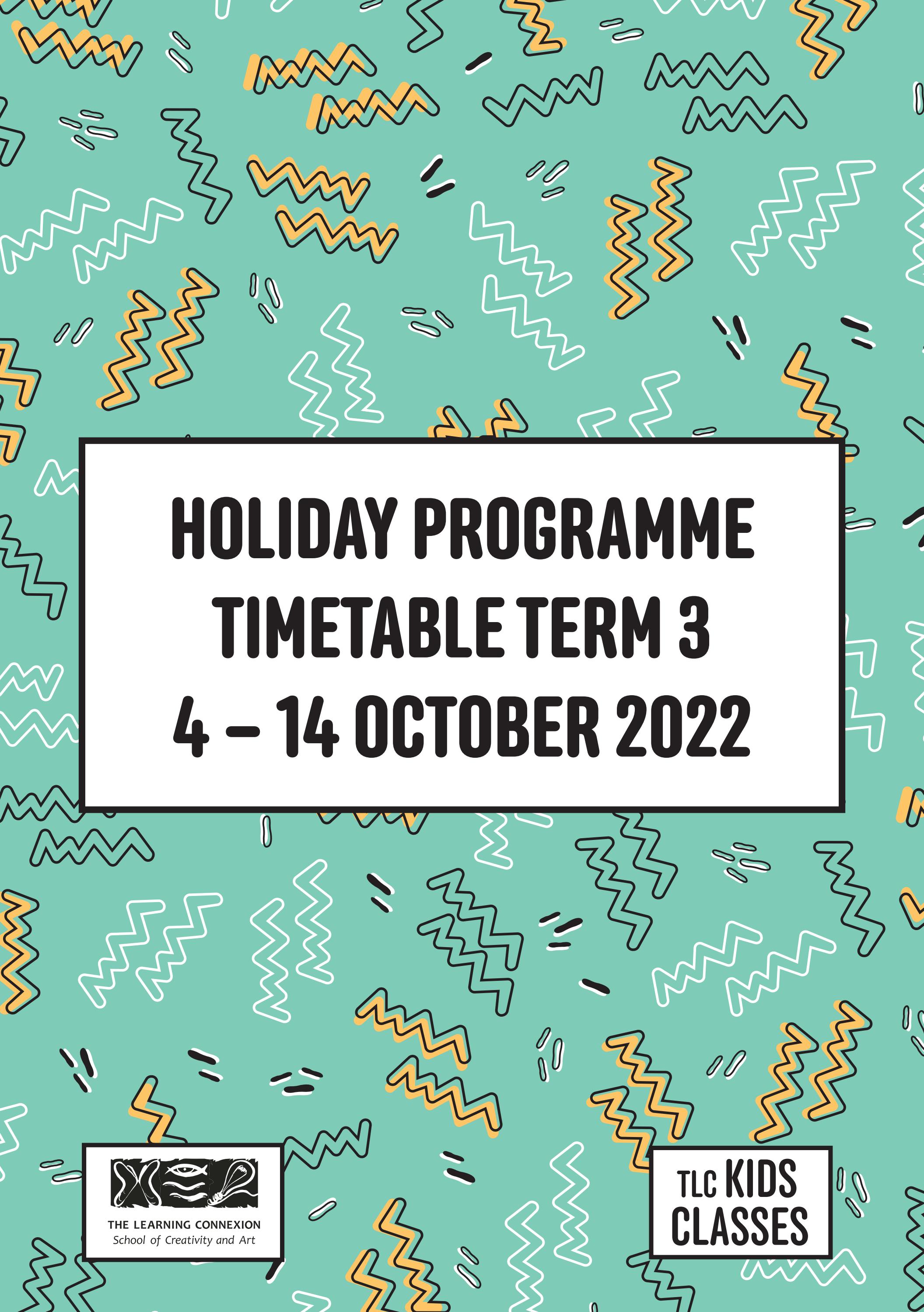 Kids Holiday Programme Term 3 2022 by The Learning Connexion - School ...