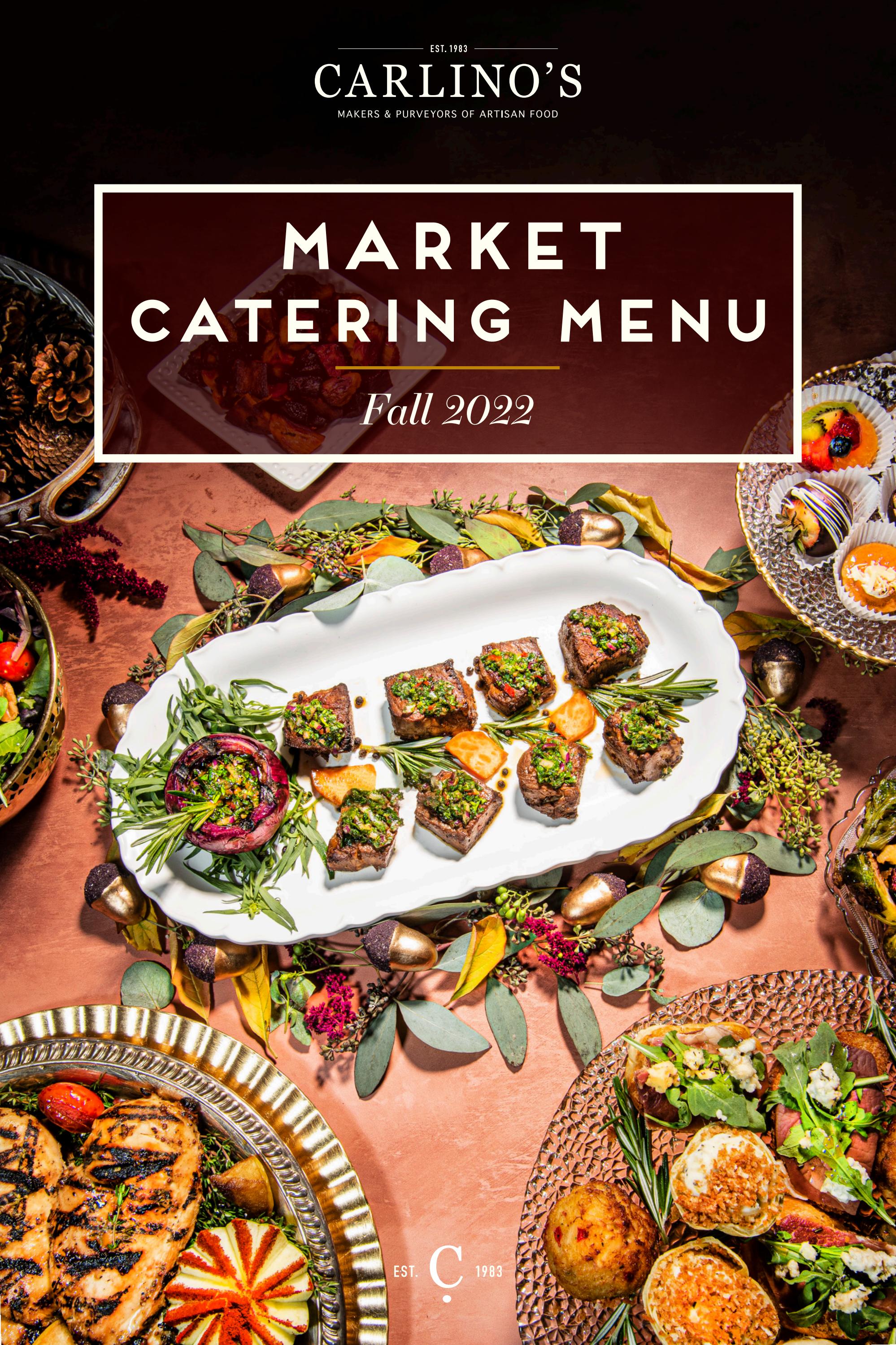 Market Catering Menu – Fall 2022 by CarlinosMarket - Issuu