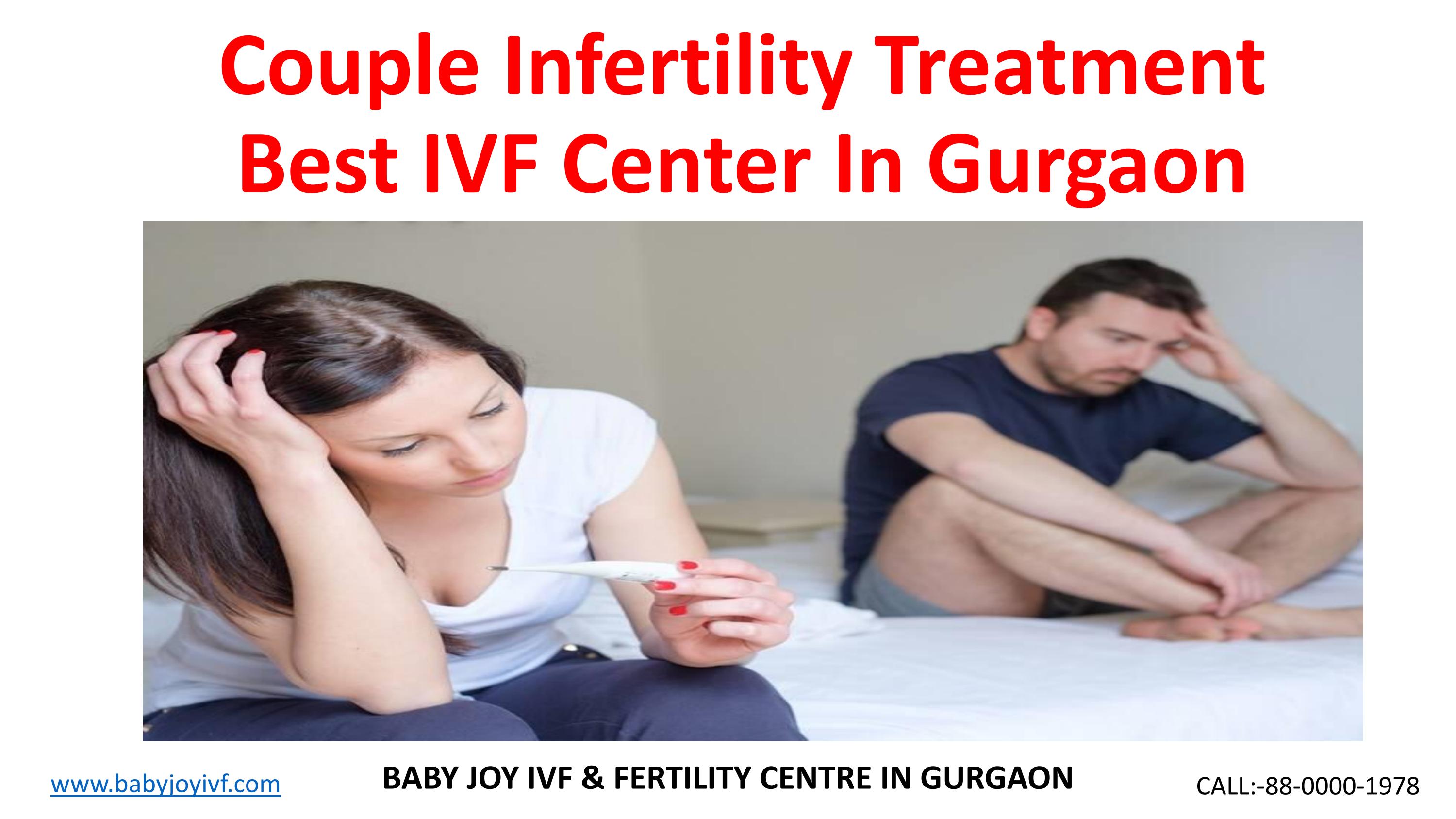 Couple Infertility Treatment Best IVF Center In Gurgaon by BabyJoy IVF ...